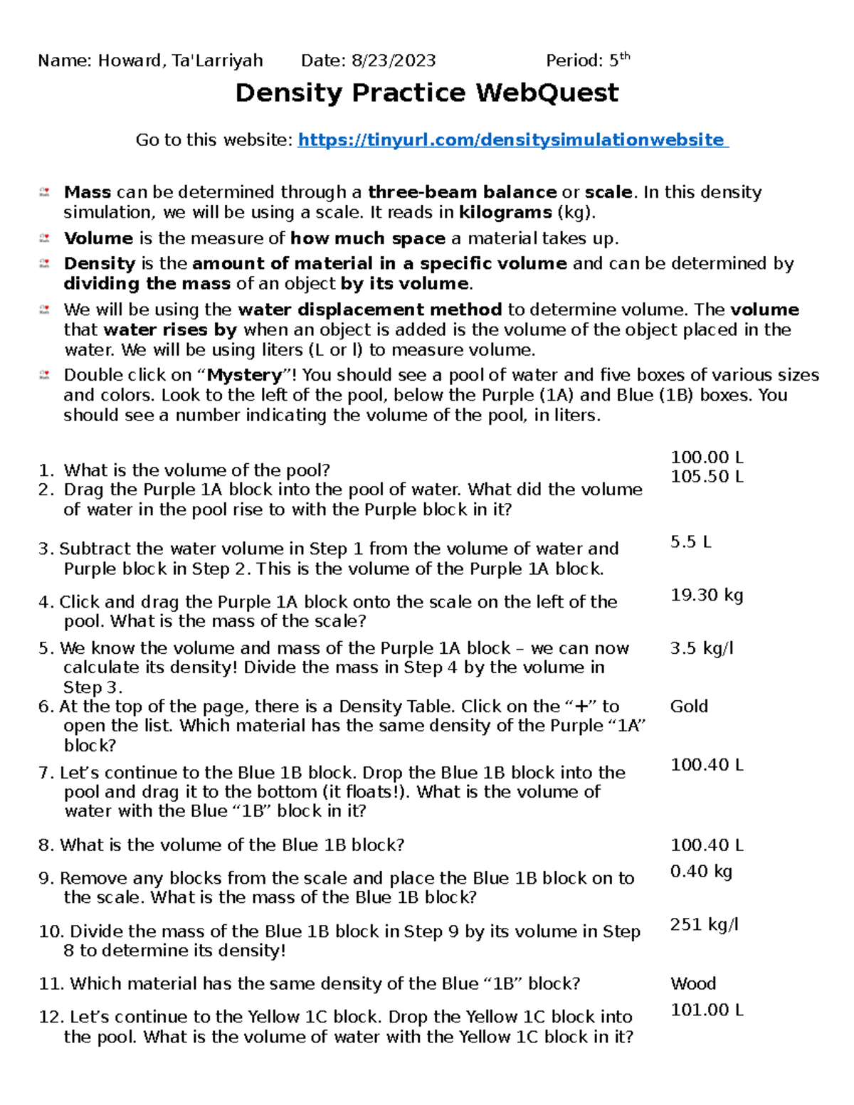 Density Practice Web Quest - Name: Howard, Ta'Larriyah Date: 8/23/2023 ...