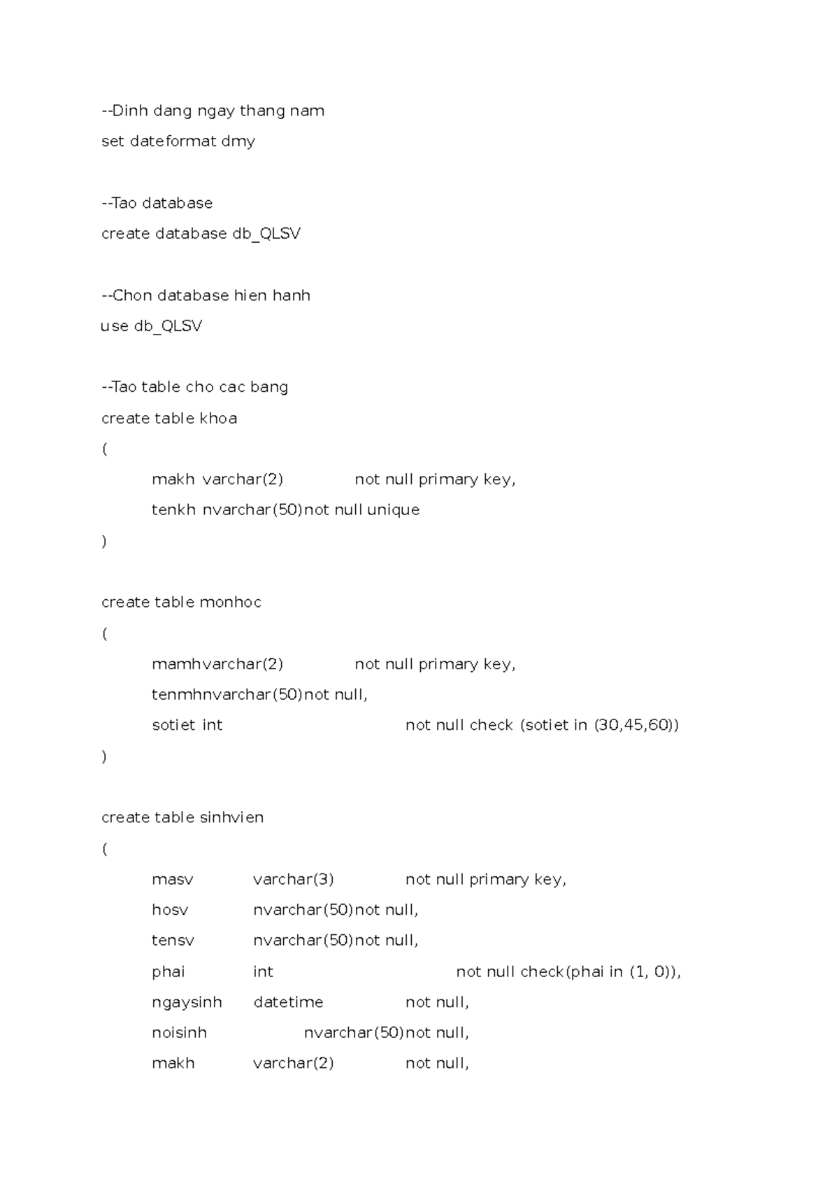 CSDL - abcasdae -Dinh dang ngay thang nam set dateformat dmy -Tao database create database db ...