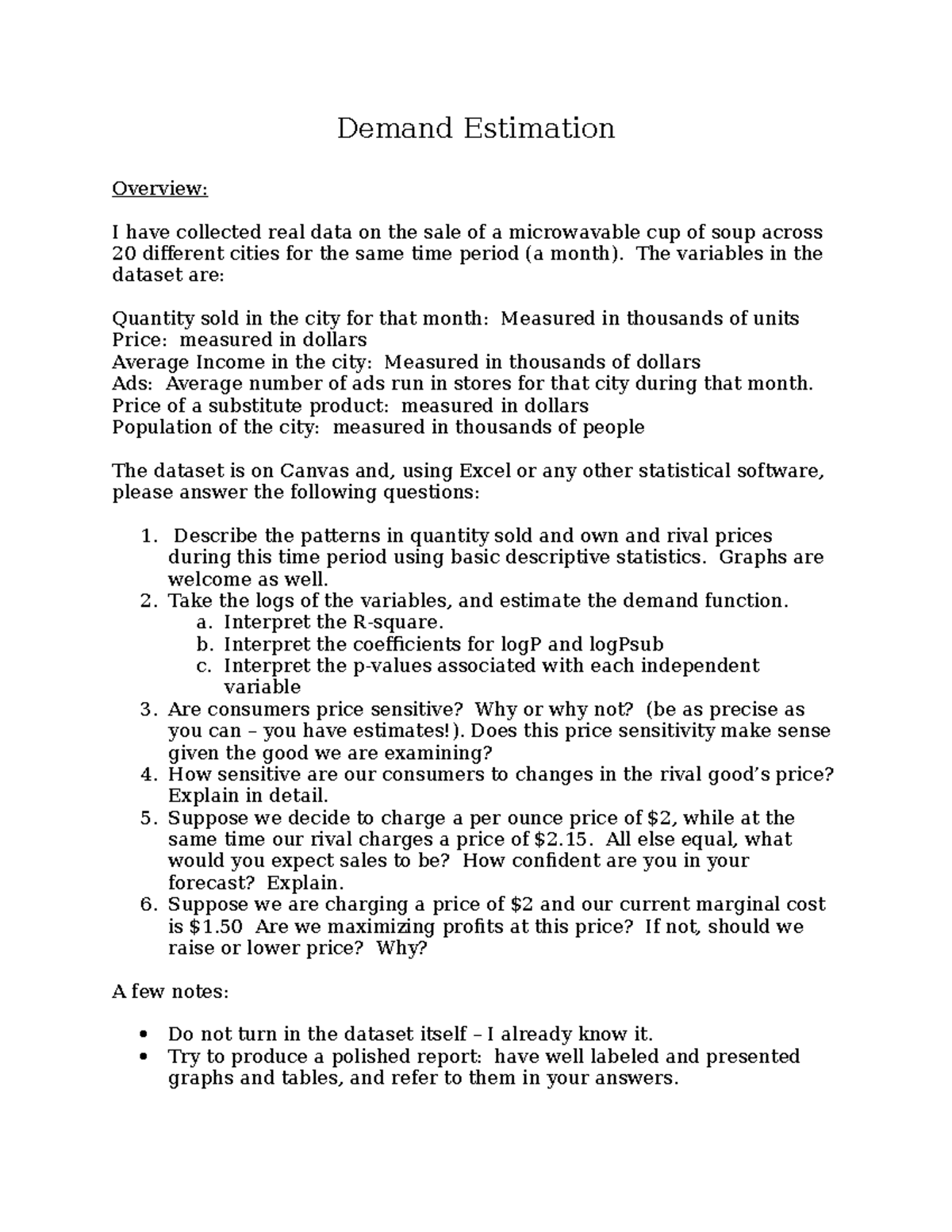 Revised Demand Estimation Assignment MBA - Demand Estimation Overview: I have collected real ...