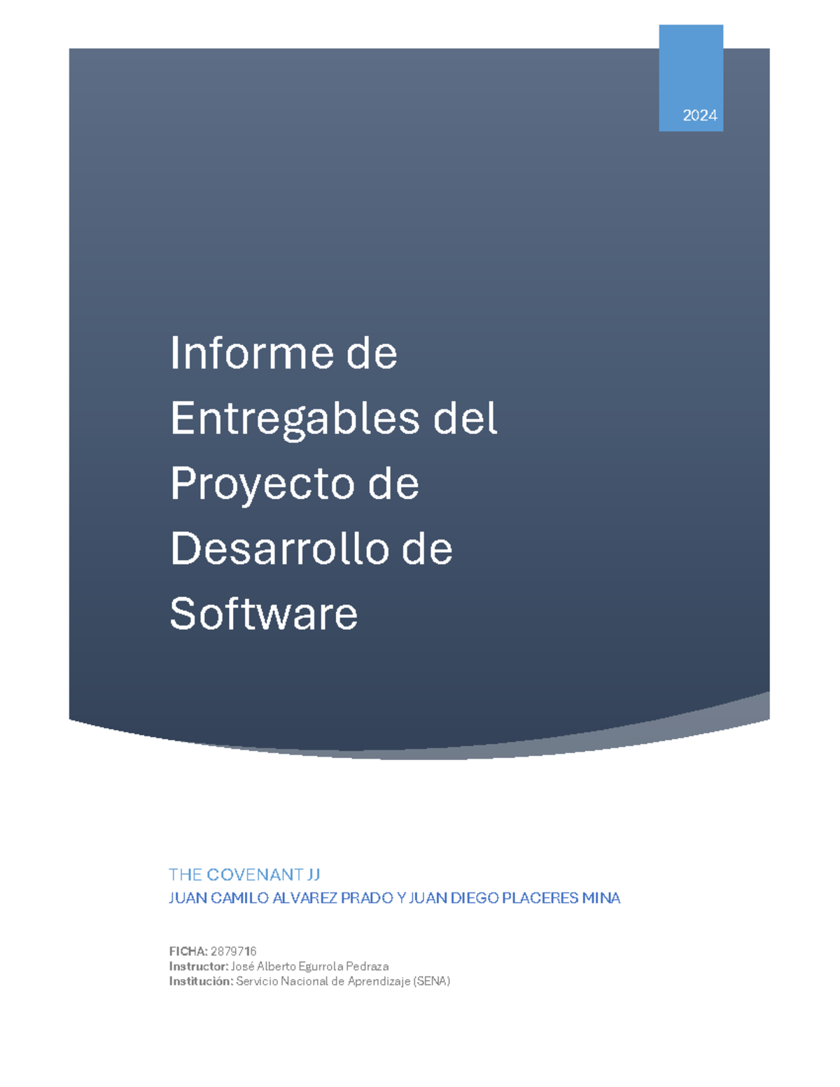 Informe de Entregables del Proyecto de Desarrollo de Software - Informe de Entregables del ...