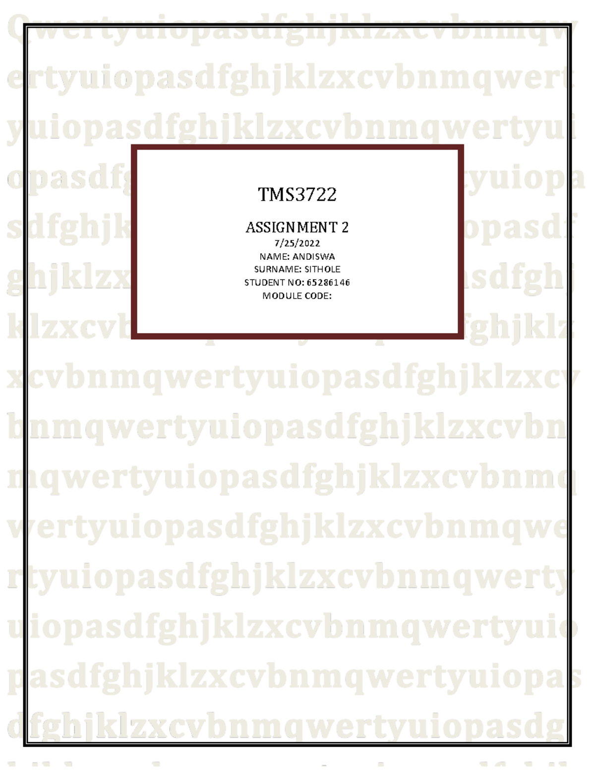 TMS3722-65286146 - Assignment - TMS ASSIGNMENT 2 7/25/ NAME: ANDISWA SURNAME: SITHOLE STUDENT NO ...