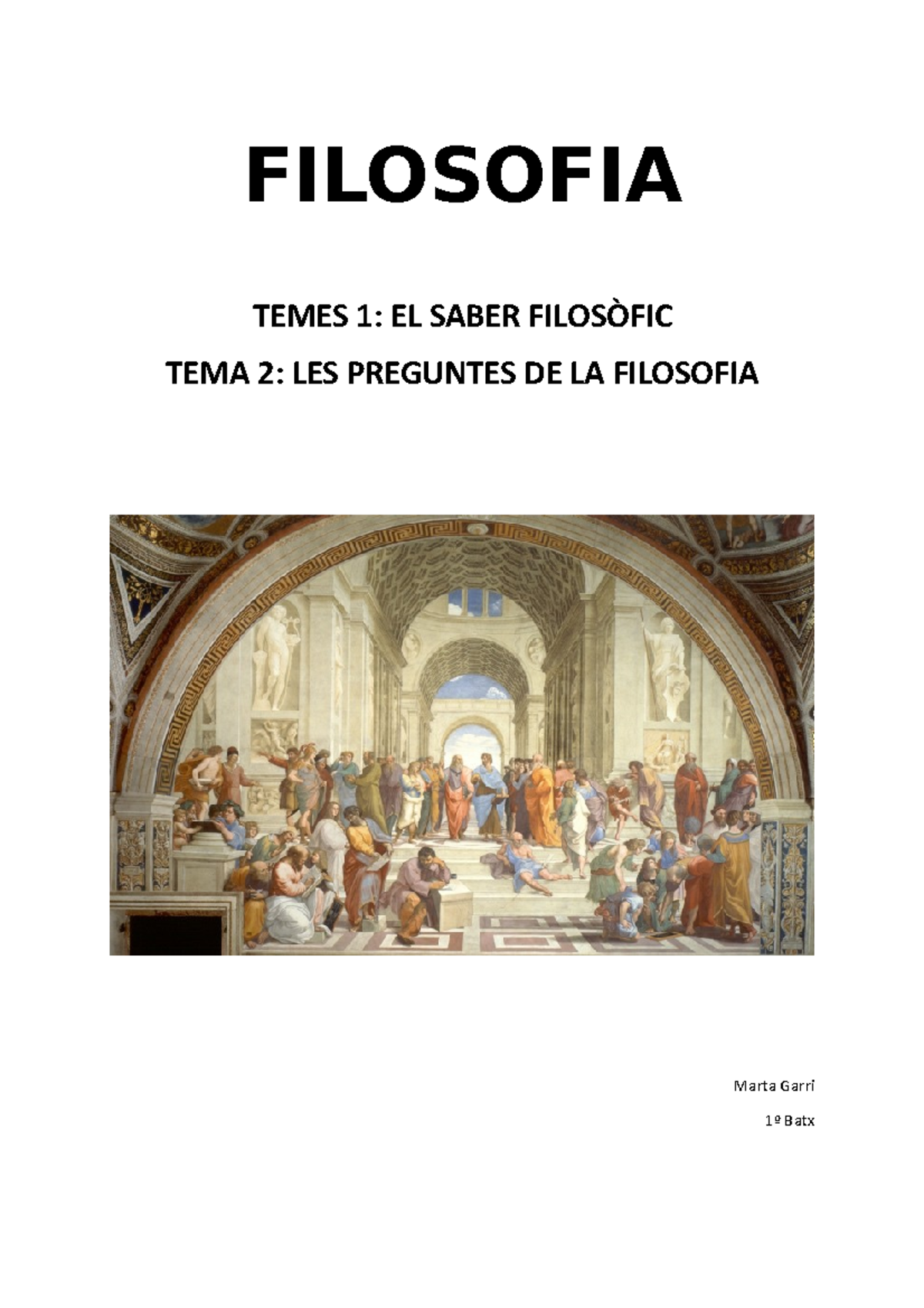 Apunts 1a avaluació - dasdasdas - FILOSOFIA TEMES 1: EL SABER FILOSÒFIC ...