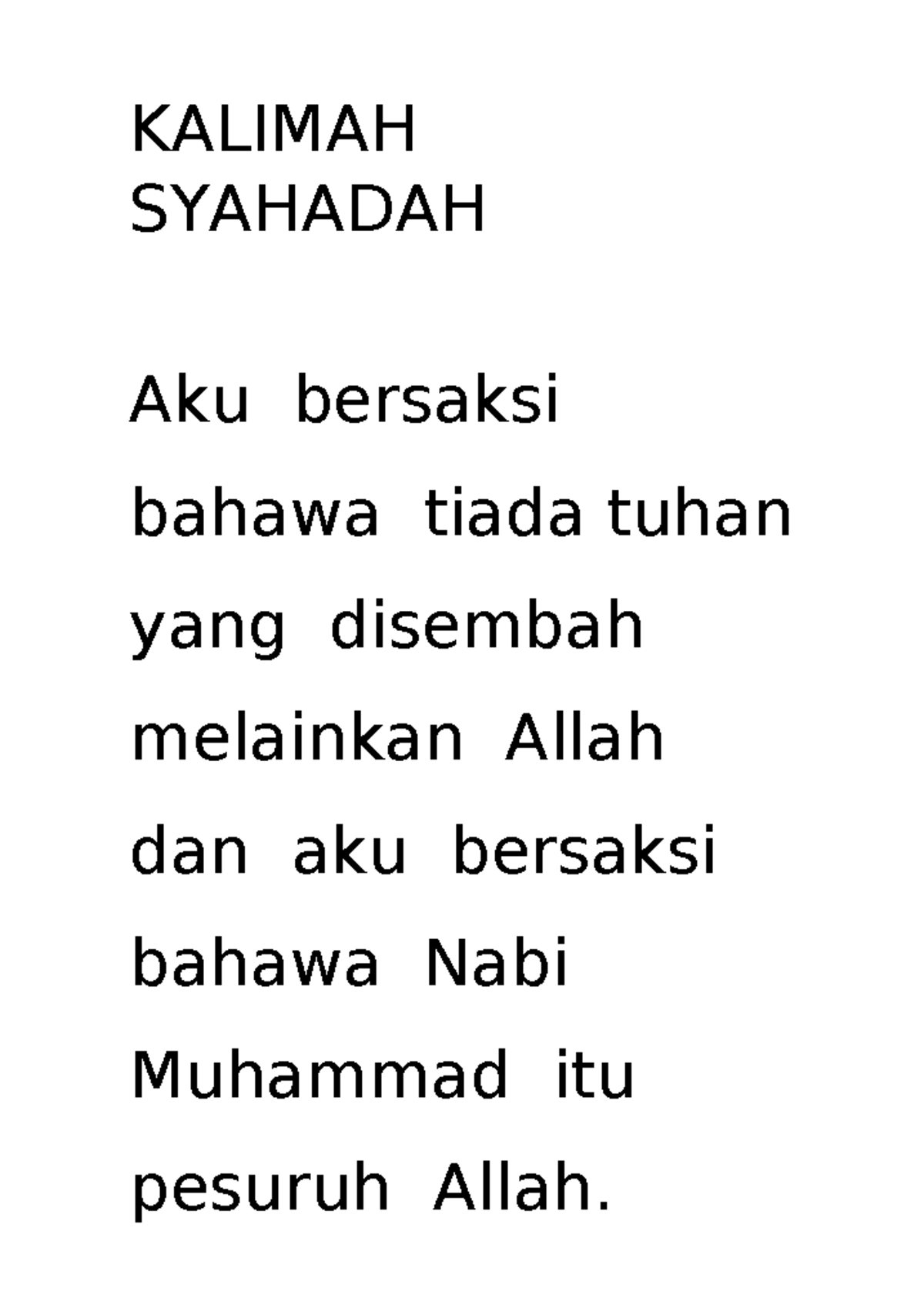 Kalimah Syahadah prasekolah - Pendidikan Islam - KALIMAH SYAHADAH Aku bersaksi bahawa tiada ...