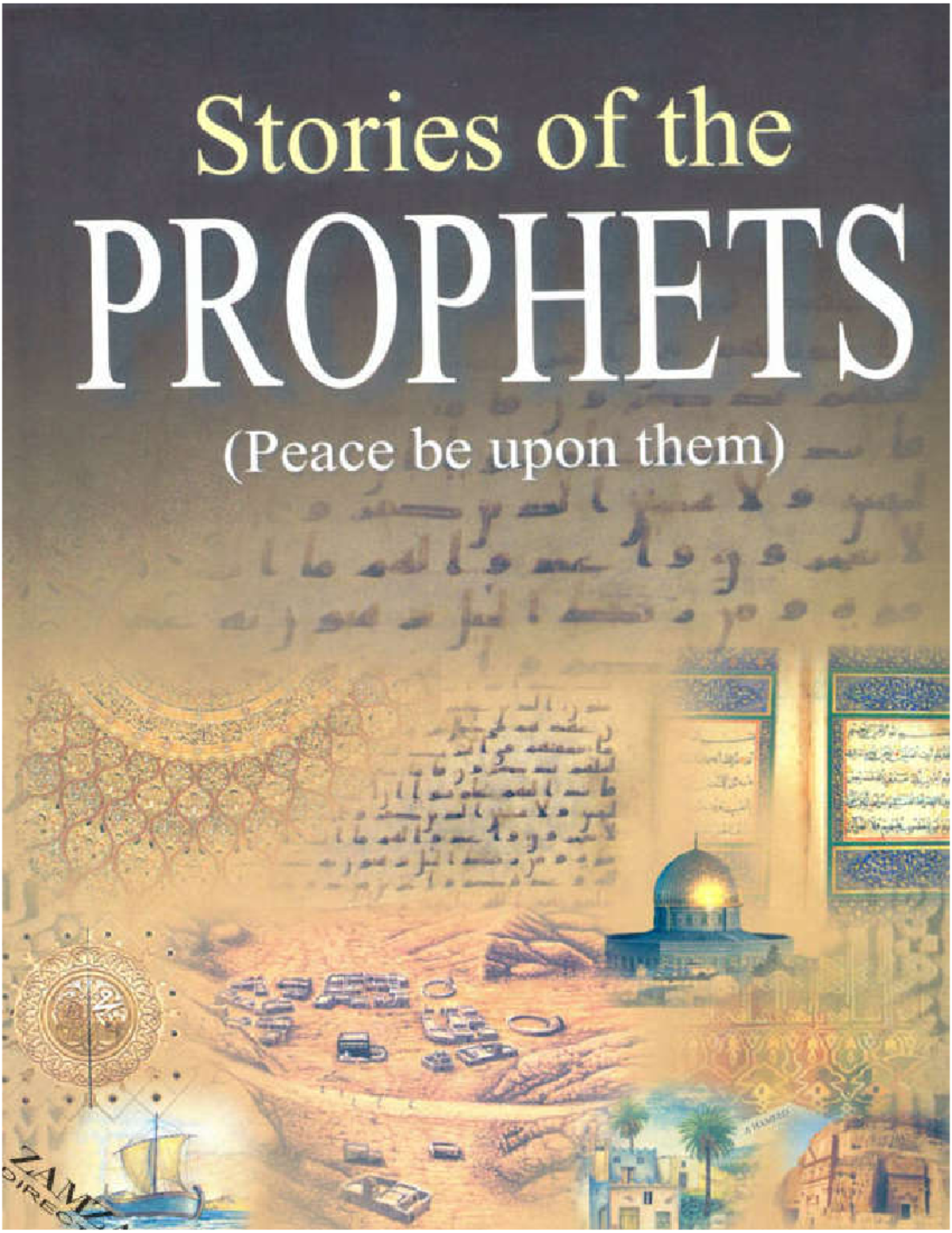 Life of Prophet Muhammad from Stories Of The Prophets By Ibn Kathir ...