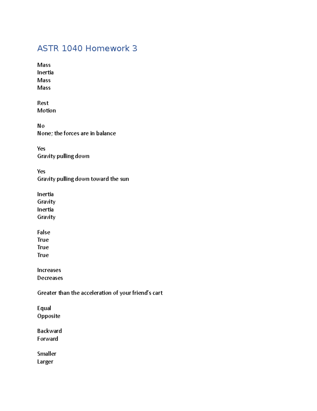 ASTR 1040 Homework 3 - ASTR 1040 Homework 3 Mass Inertia Mass Mass Rest Motion No None; the ...