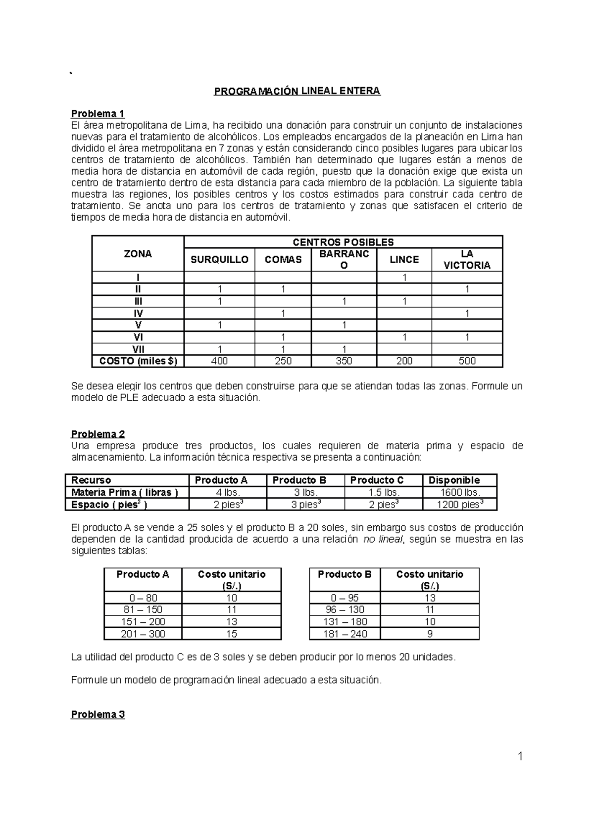 Unidad 2 - problemas sin solucion - PROGRAMACIÓN LINEAL ENTERA Problema ...