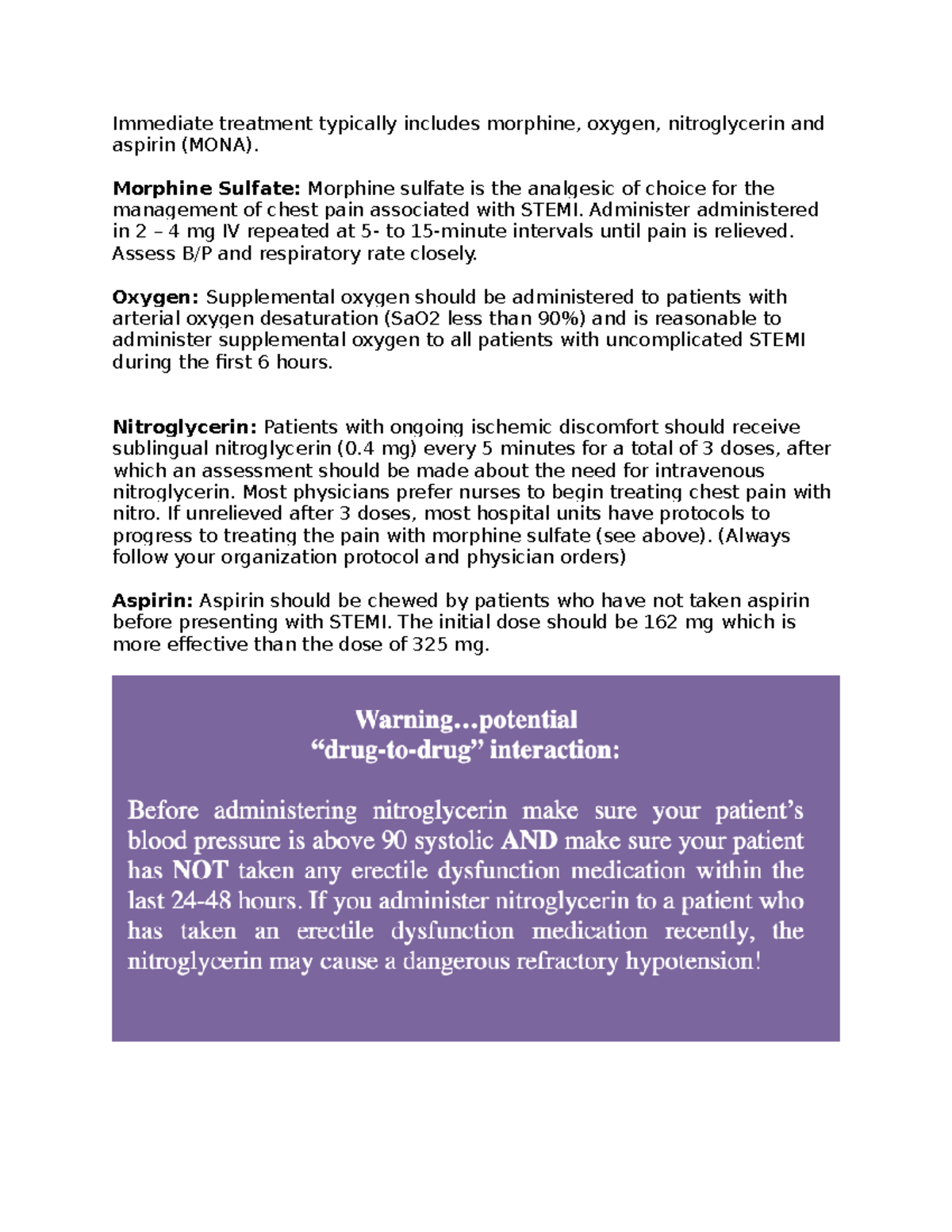 MONA - MONA - Immediate treatment typically includes morphine, oxygen ...