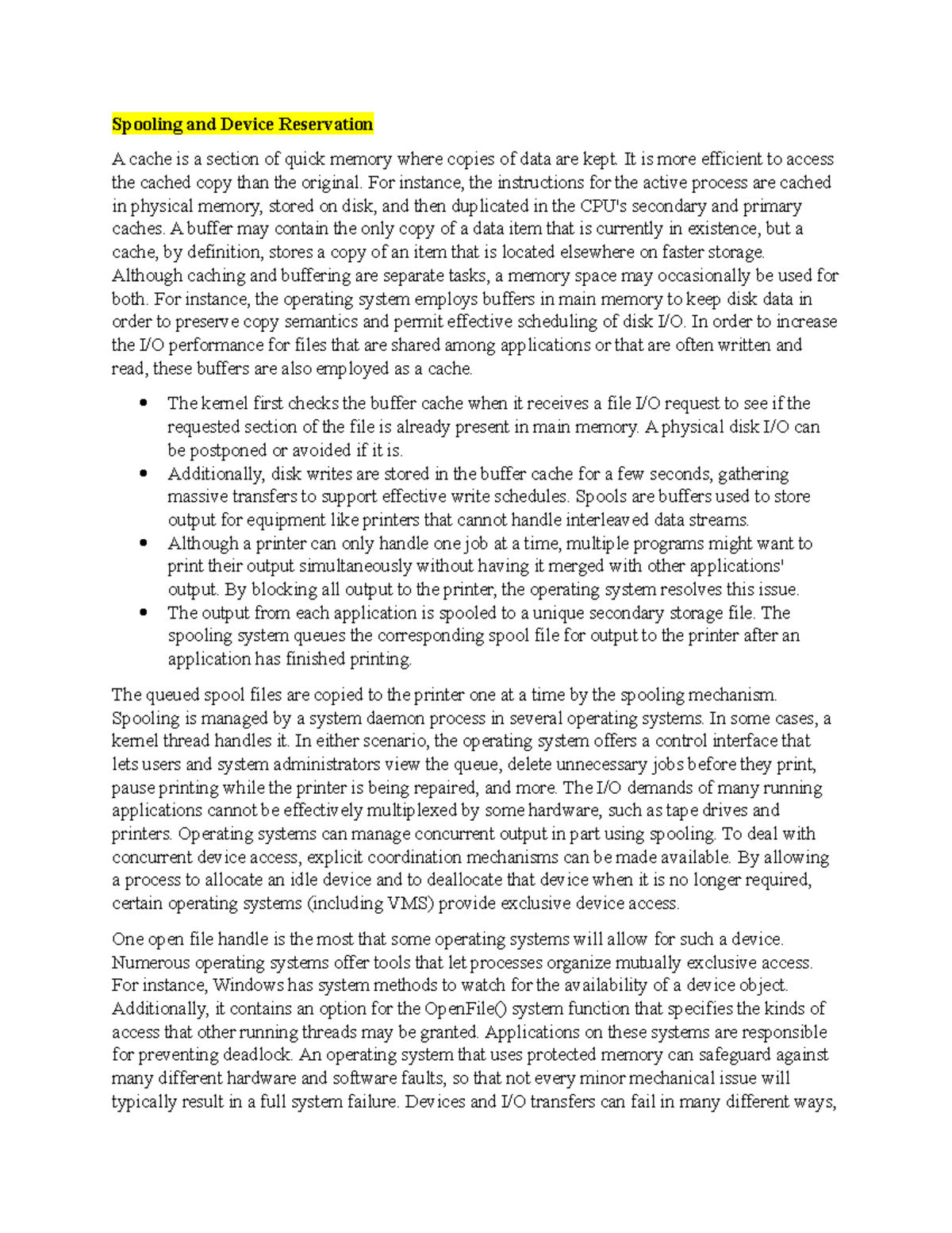 Spooling and Device Reservation - It is more efficient to access the ...