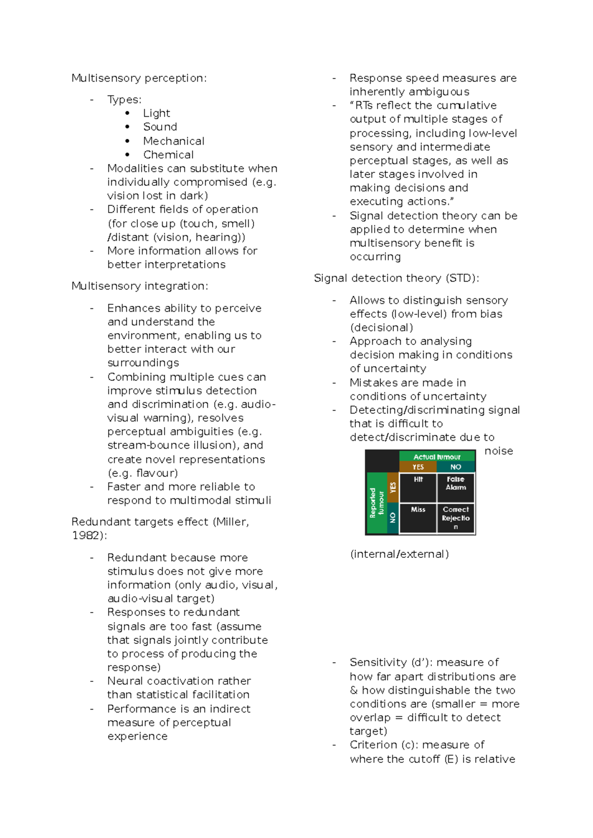 Week 3 - Multisensory perception: - Types: Light Sound Mechanical ...