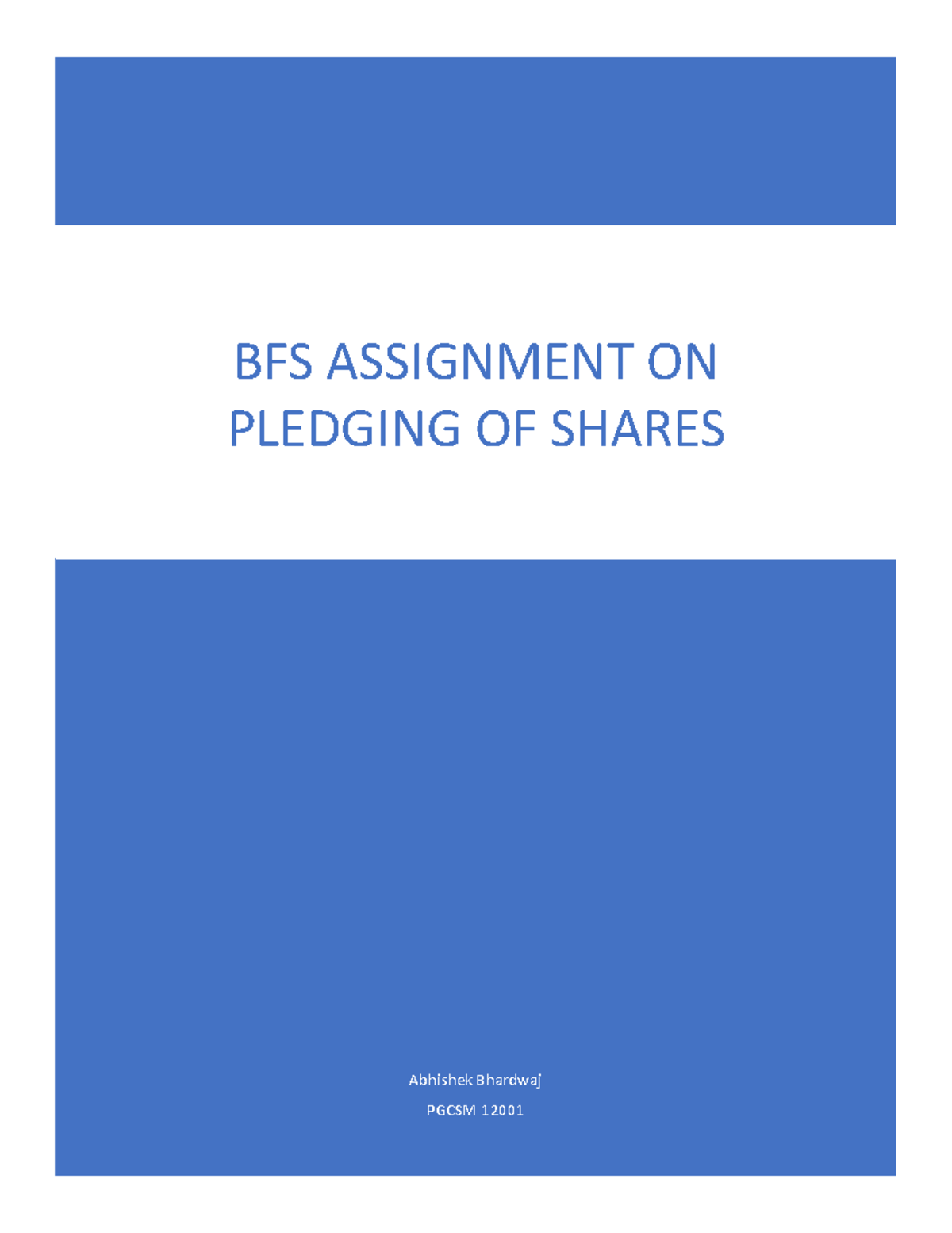 Pledging OF Shares - Abhishek Bhardwaj PGCSM 12001 BFS ASSIGNMENT ON ...