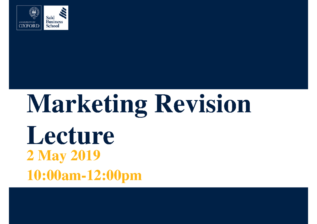 Revision Lecture - Marketing Revision Lecture 2 May 2019 10:00am-12 ...