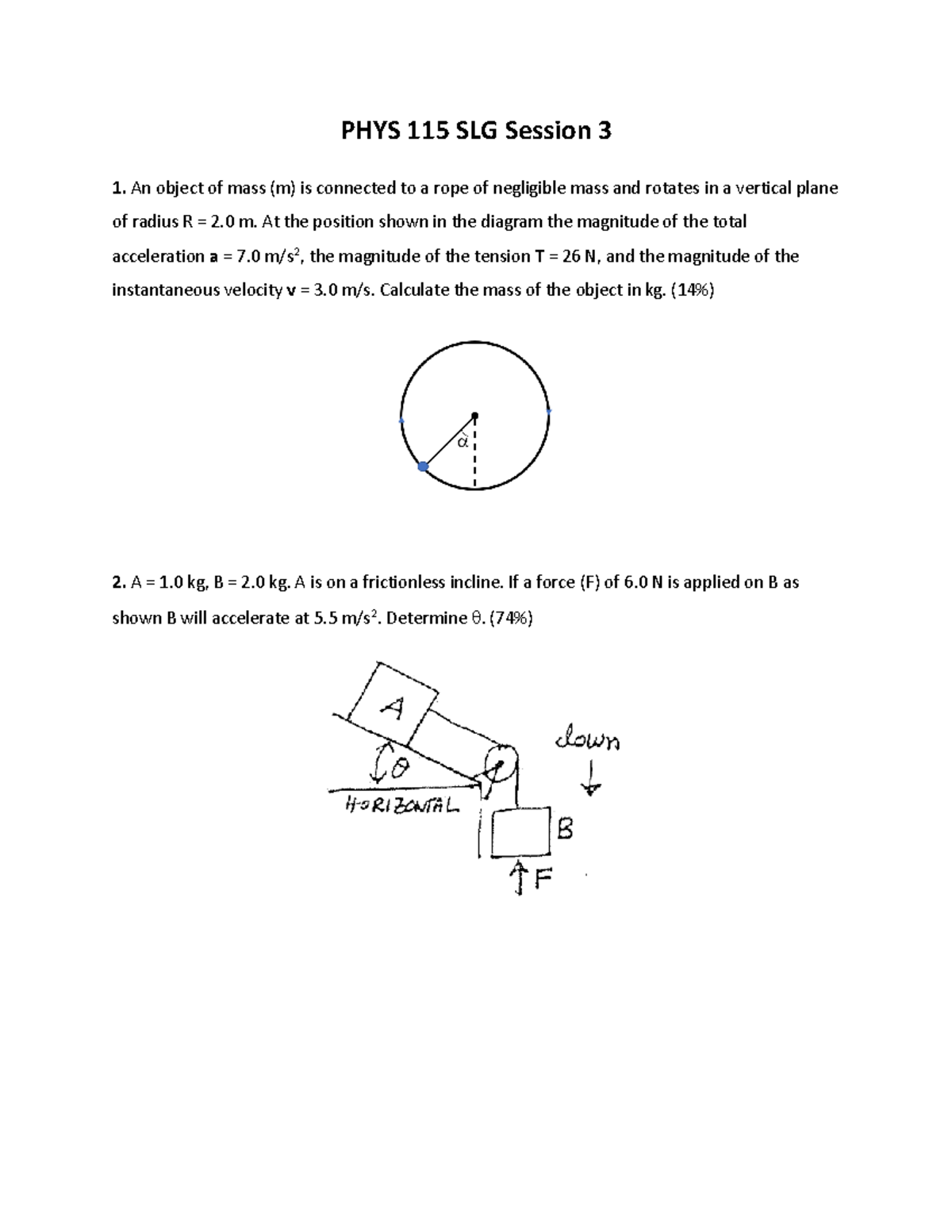 PHYS 115 SLG Session 3 - PHYS 115 SLG Session 3 1. An object of mass (m ...