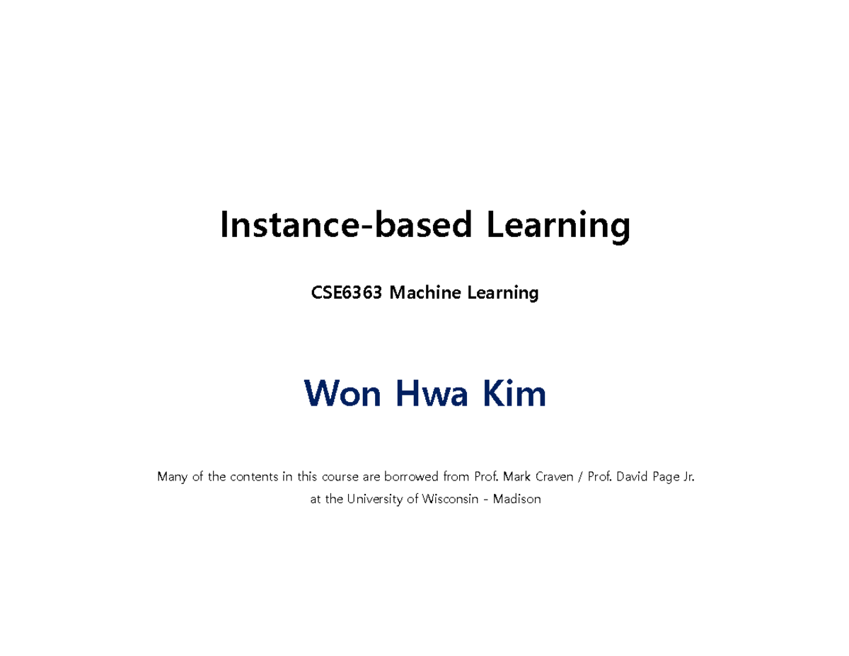 04 instance based learning CSE-6363 - Instance-based Learning CSE6363 Machine Learning Won Hwa ...