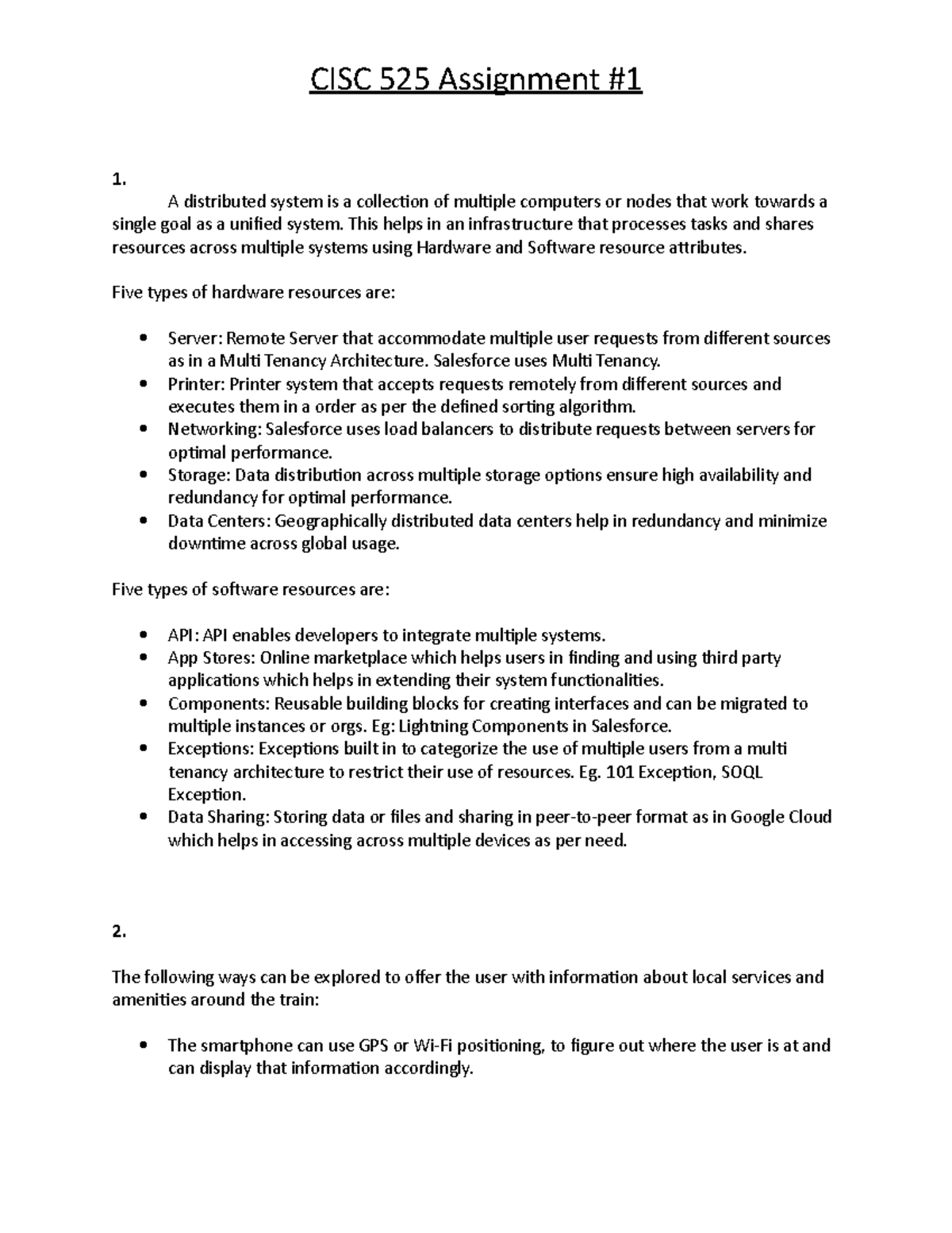 CISC 525 Assignment - 1. Give five types of hardware resources and five ...