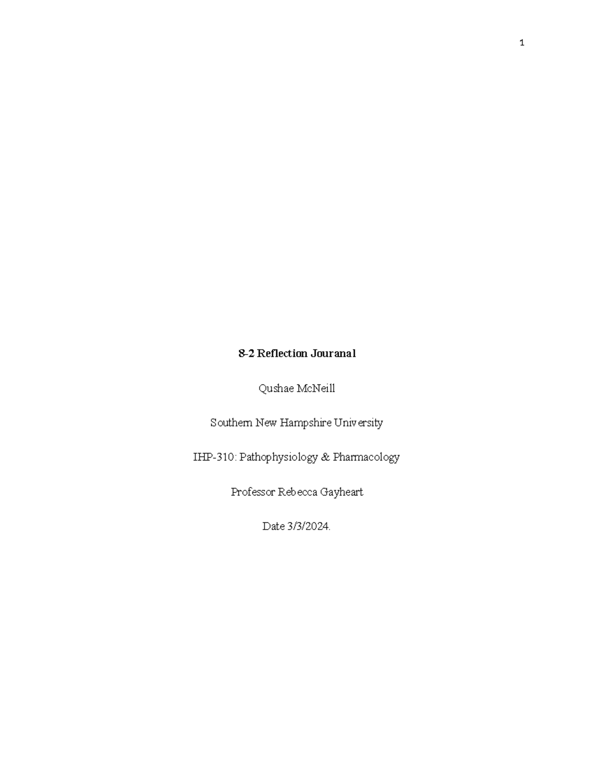 Reflection - 2 8-2 Reflection Journal Pathophysiology and pharmacology ...