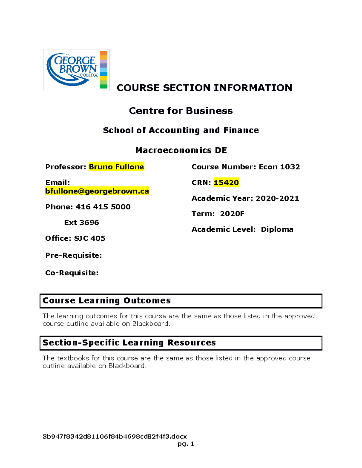 Weekly grade - COURSE SECTION INFORMATION Centre for Business School of ...