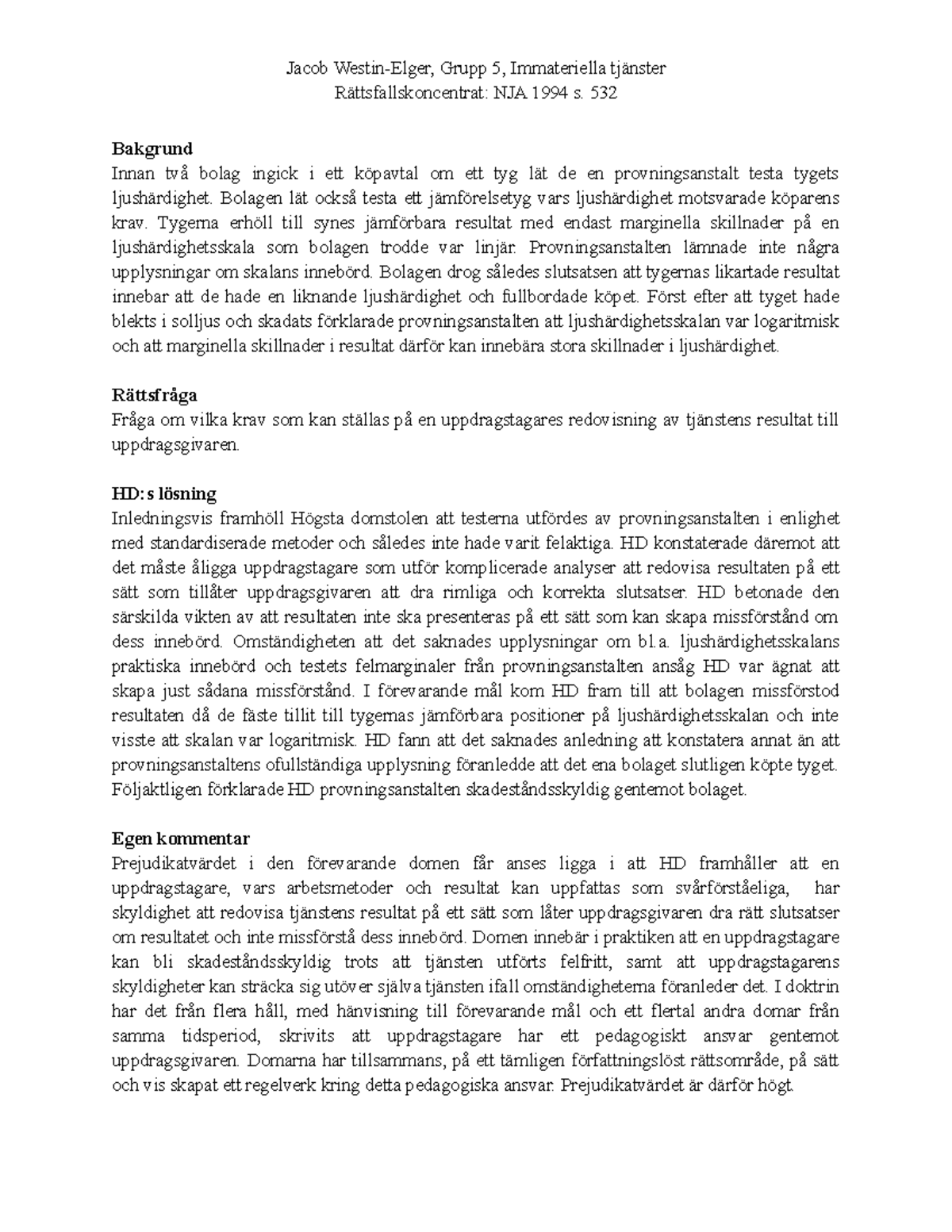 Rättsfallskoncentrat om NJA 1994 s. 532 - Jacob Westin-Elger, Grupp 5 ...