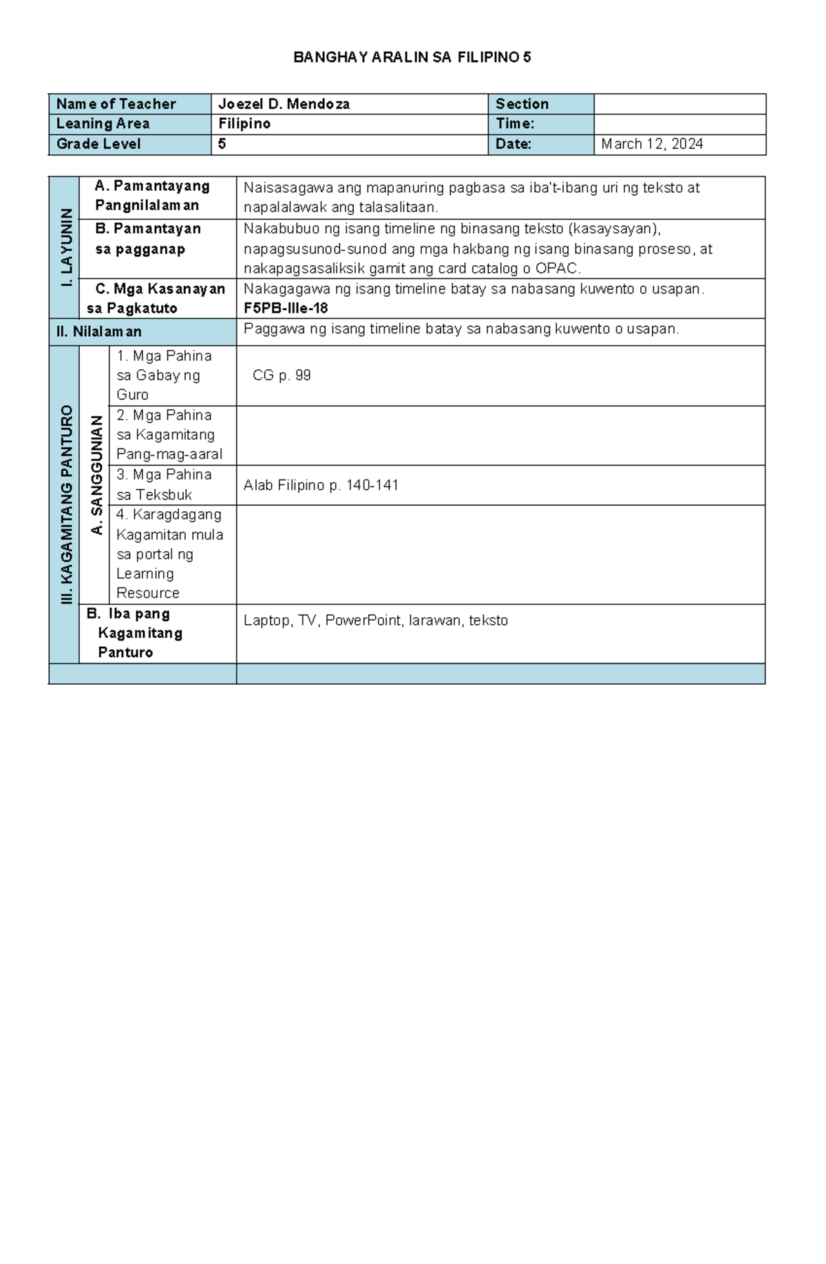 FIL 7 Timeline - BANGHAY ARALIN SA FILIPINO 5 Name of Teacher Joezel D ...