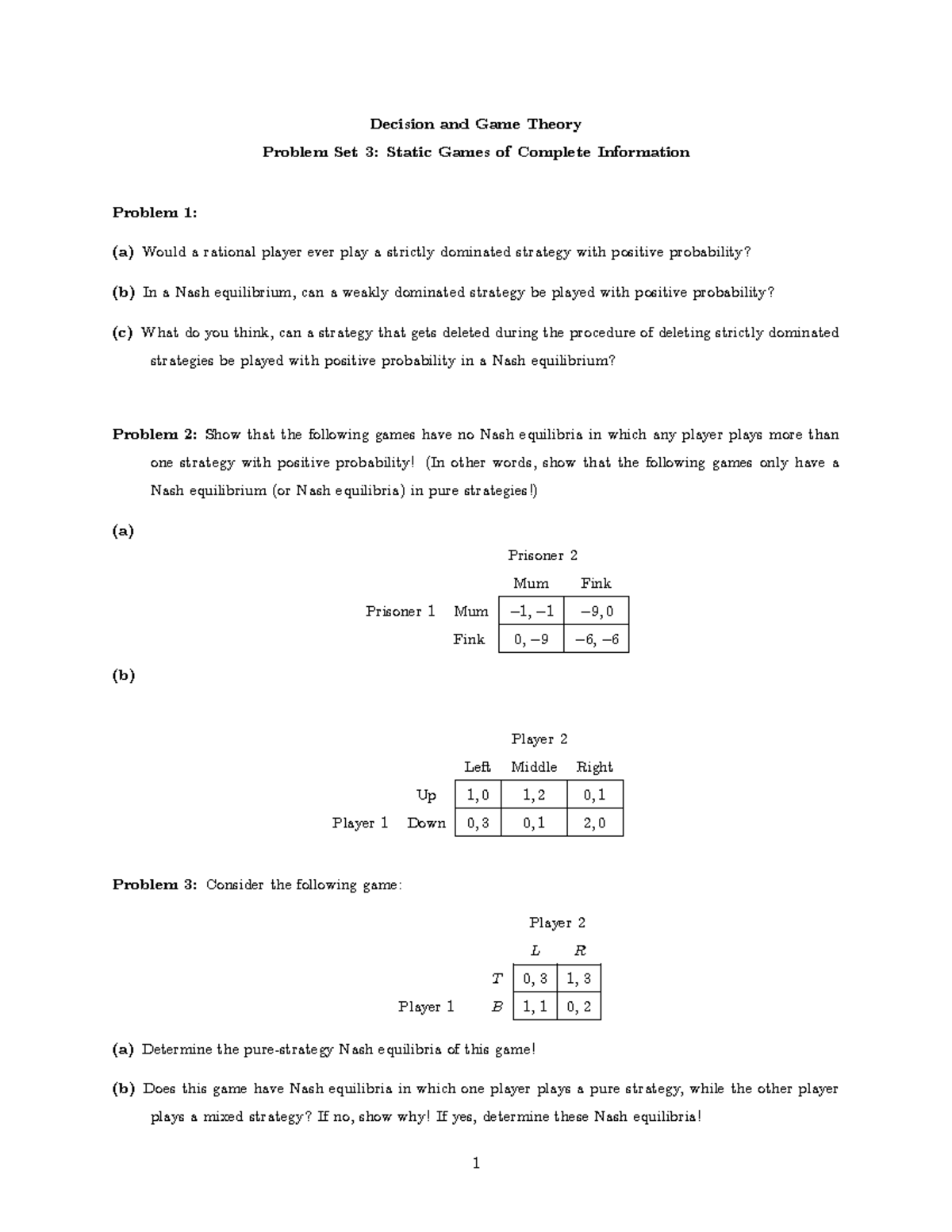 Problem set 3 — questions - Decision and Game Theory Problem Set 3: Static Games of Complete ...