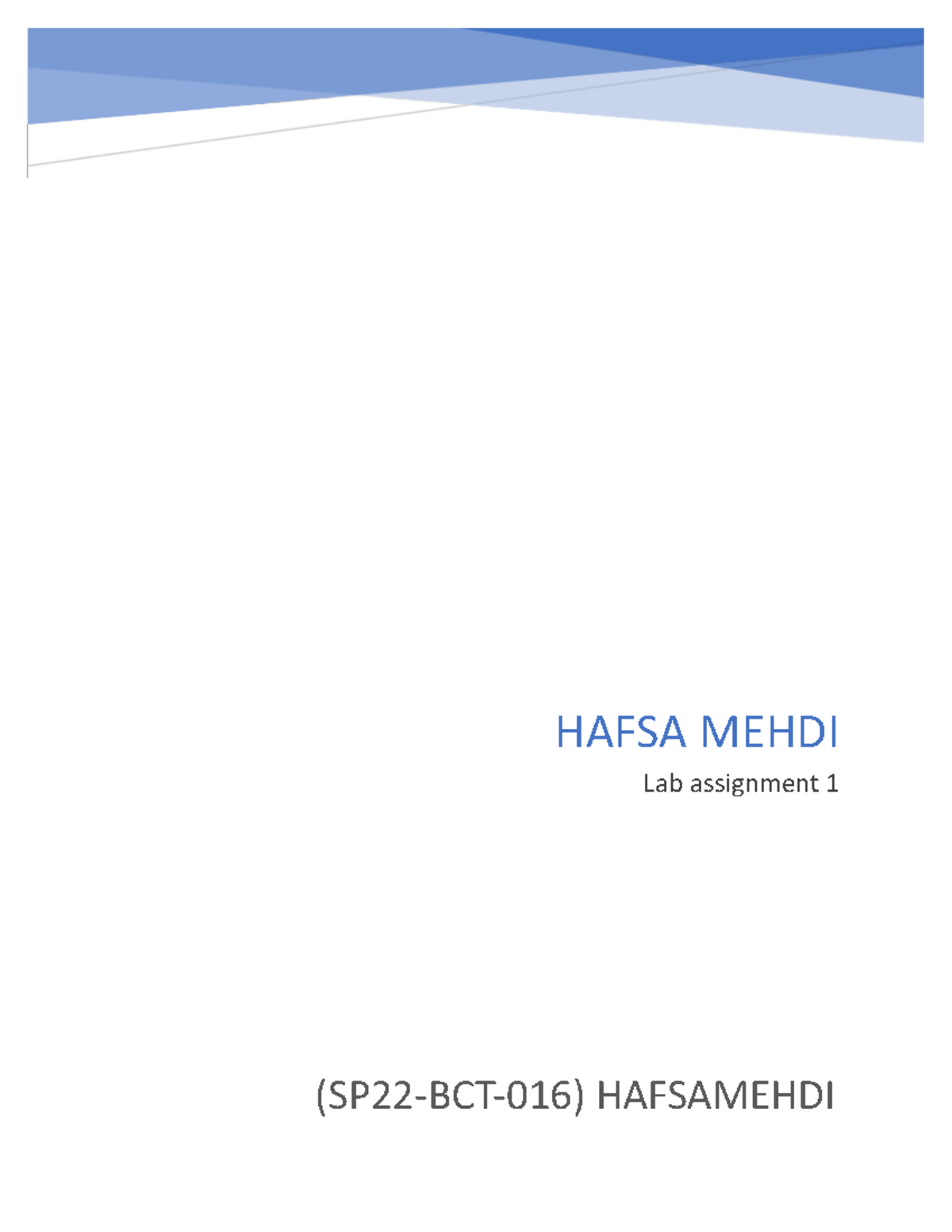lab assignment 1 - HAFSA MEHDI Lab assignment 1 (SP22-BCT-016) HAFSAMEHDI LAB 1 Activity 1: In ...