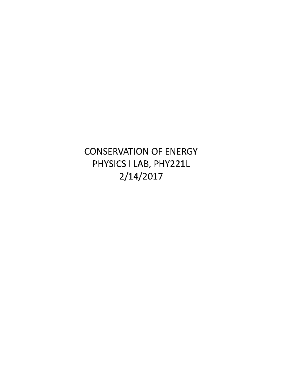 Conservation OF Energy - PHY221L - CONSERVATION OF ENERGY PHYSICS I LAB ...