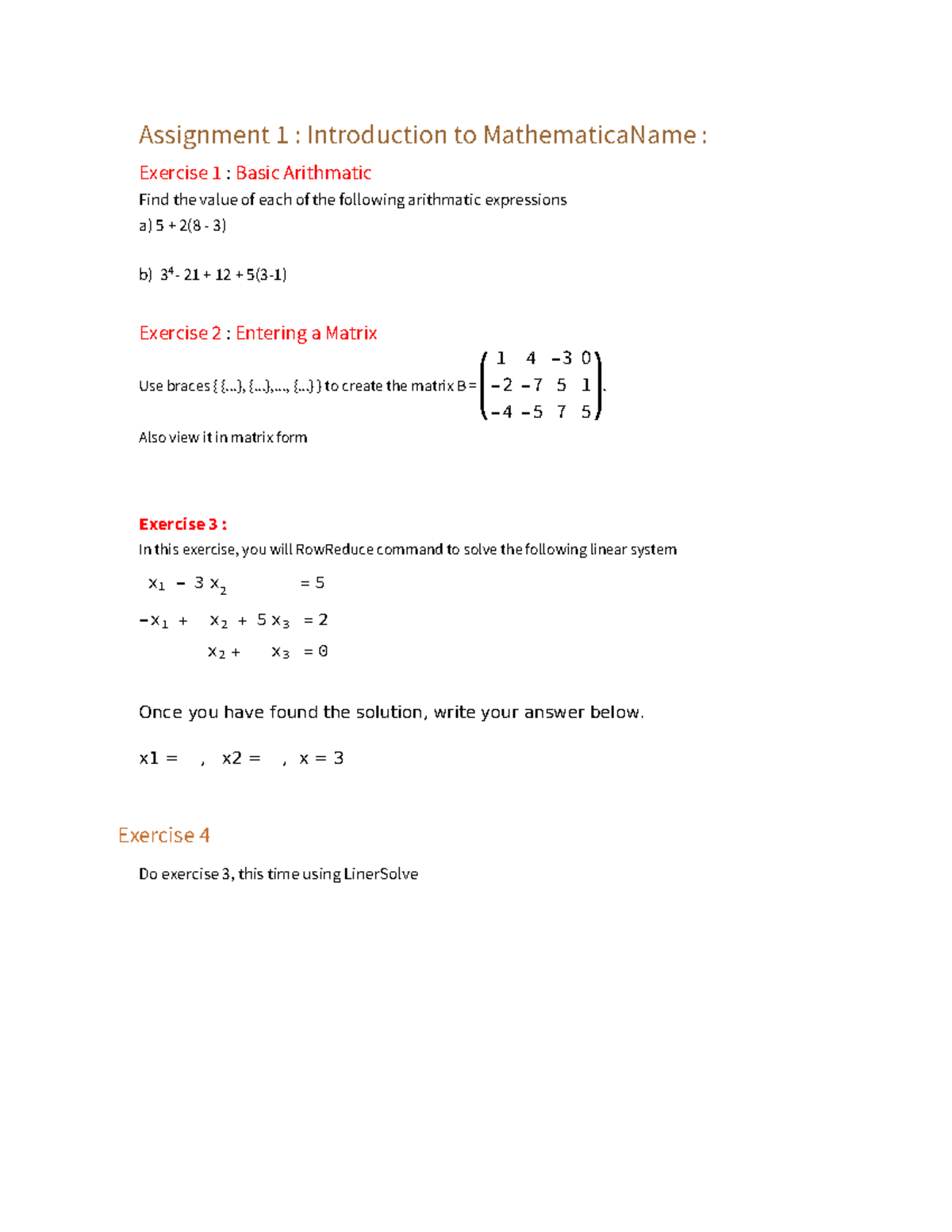 Homework-1 - Homework-1 - Assignment 1 : Introduction to MathematicaName : Exercise 1 : Basic ...
