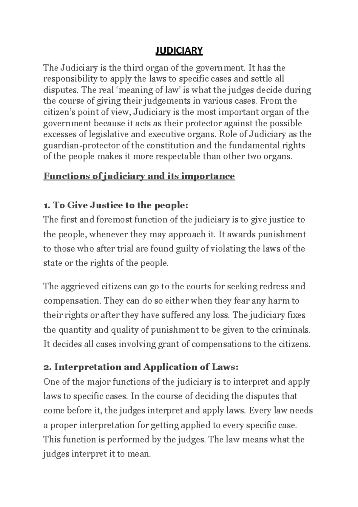 Judiciary - It has the responsibility to apply the laws to specific ...