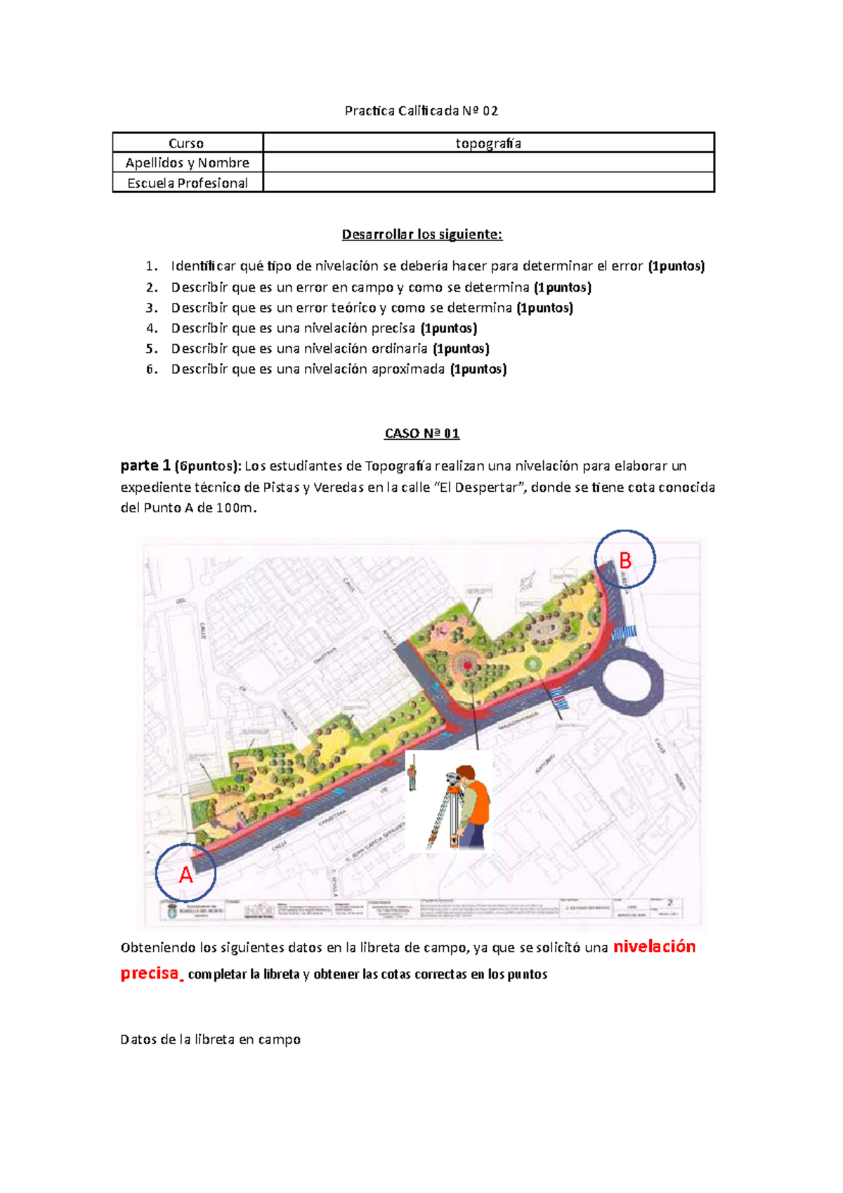 Practica Calificada 2 Topografia - Practica Calificada Nº 02 Curso topografía Apellidos y Nombre ...