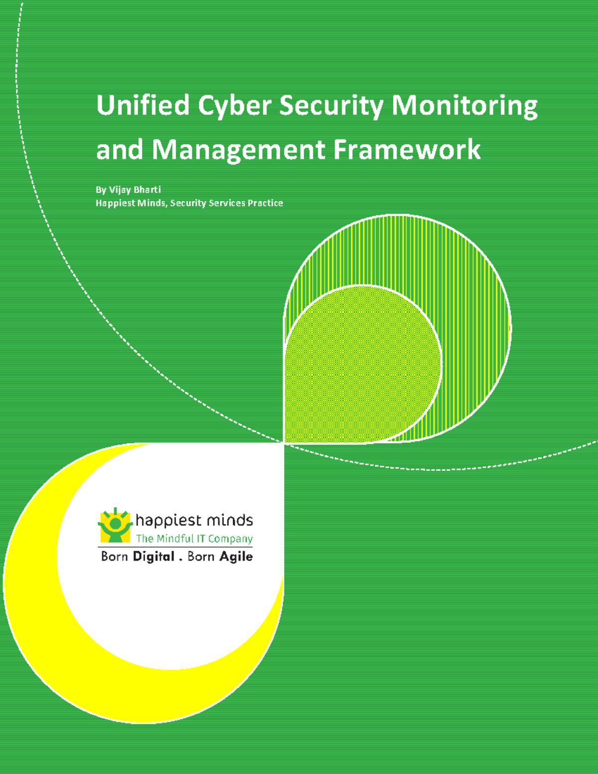 Unified Cyber Security Monitoring and Management Framework - © Happiest ...