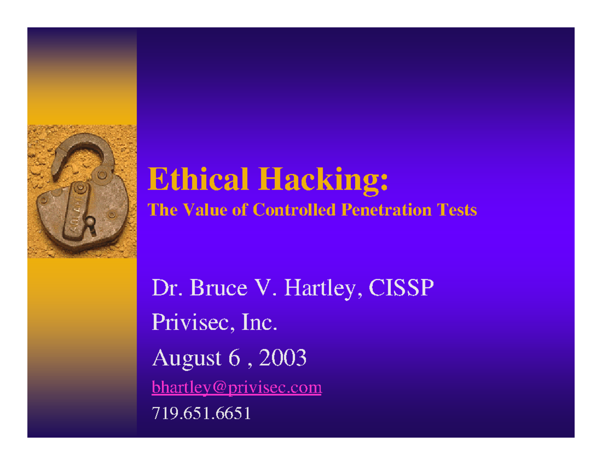 Ethical Hacking - Ethical Hacking: The Value of Controlled Penetration ...