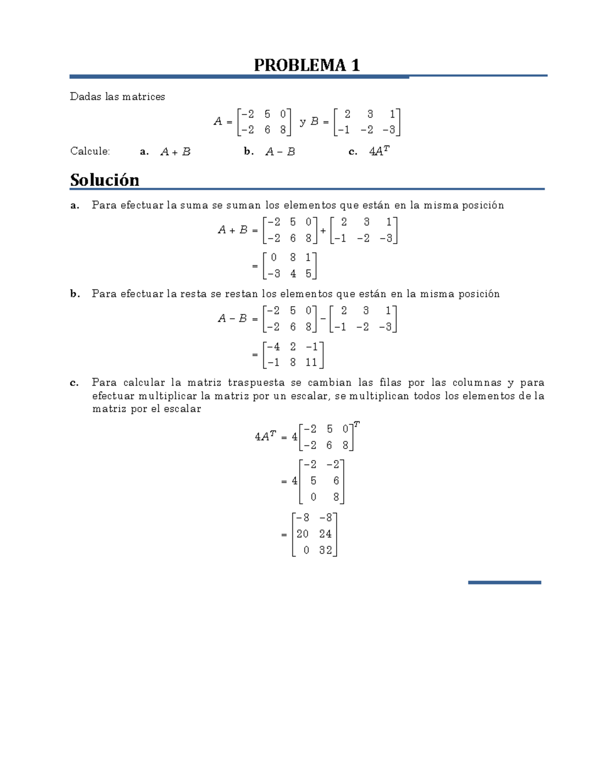 02 Problemas de Álgebra Matricial - PROBLEMA 1 Dadas las matrices 2 5 0 ...