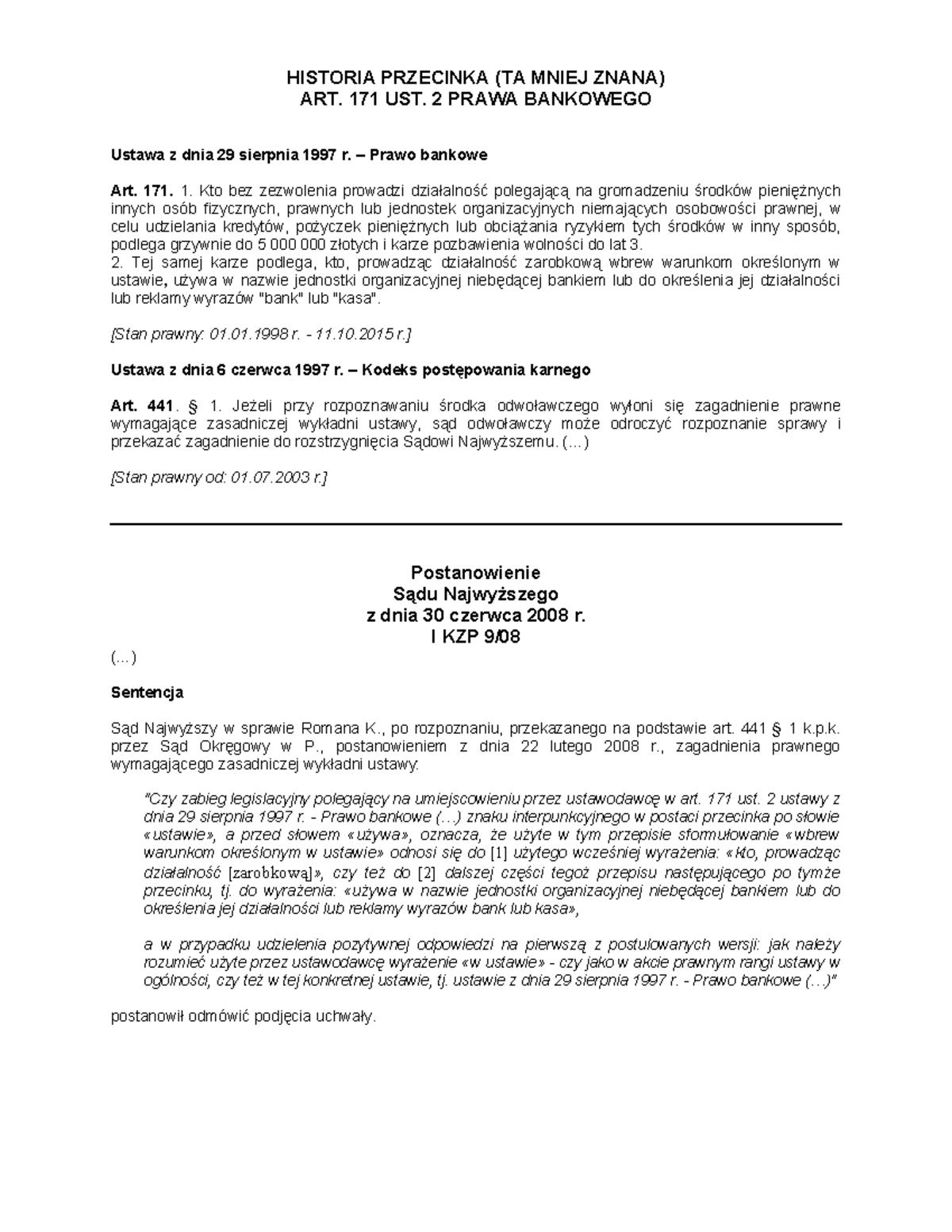 07. Wykładnia; Art. 171 ust. 2 Prawa bankowego - HISTORIA PRZECINKA (TA ...