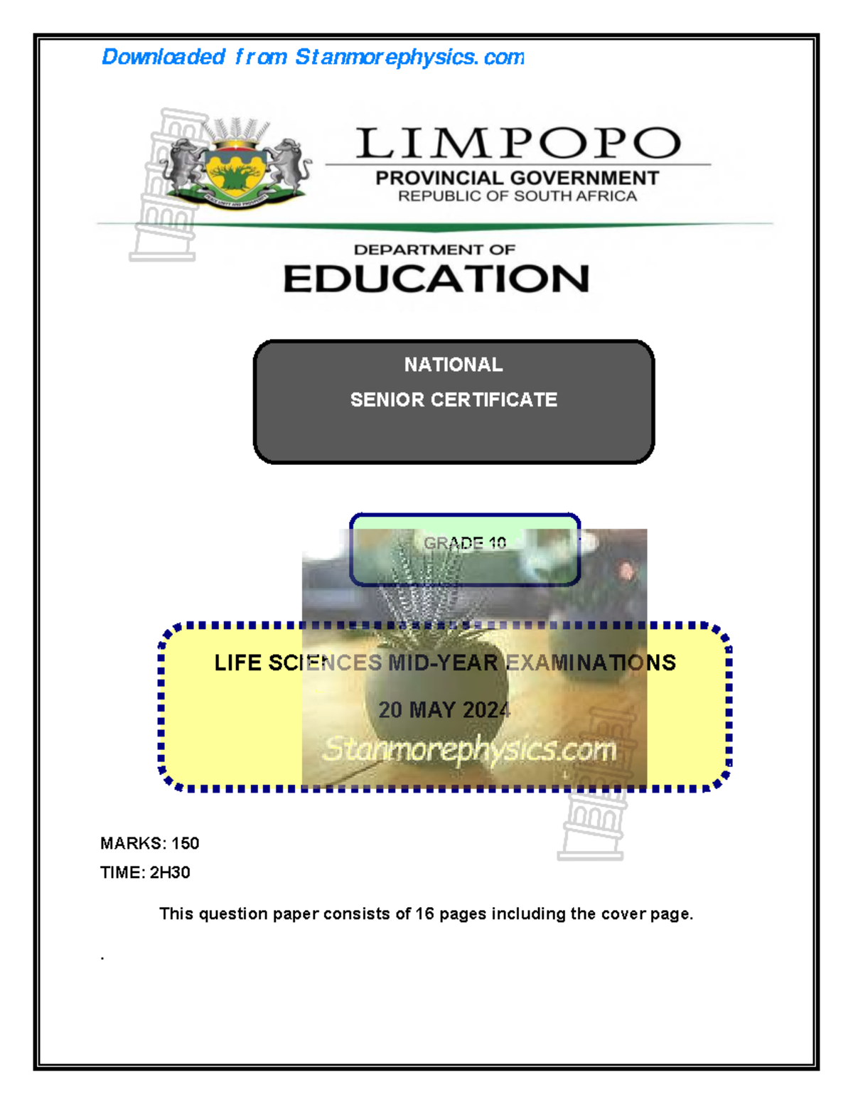 LP Life Sciences Grade 10 June 2024 QP and Memo - MARKS: 150 TIME: 2H This question paper ...