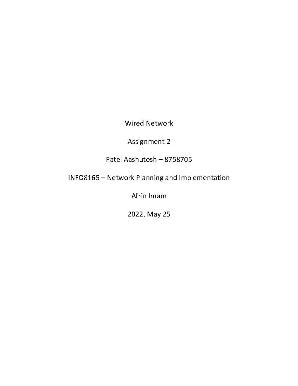 INFO8165 A2 8758705 - NETWORK - Wired Network Assignment 2 Patel Aashutosh ñ 8758705 INFO8165 ñ ...
