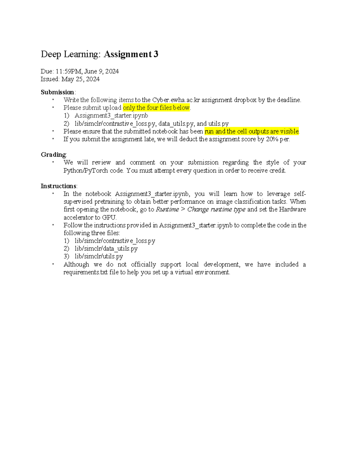 assignment to python - Deep Learning: Assignment 3 Due: 11:59PM, June 9, 2024 Issued: May 25 ...