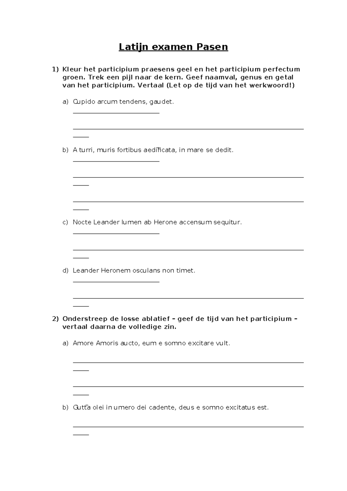 Latijn examen Pasen - Latijn examen Pasen Kleur het participium praesens geel en het participium ...