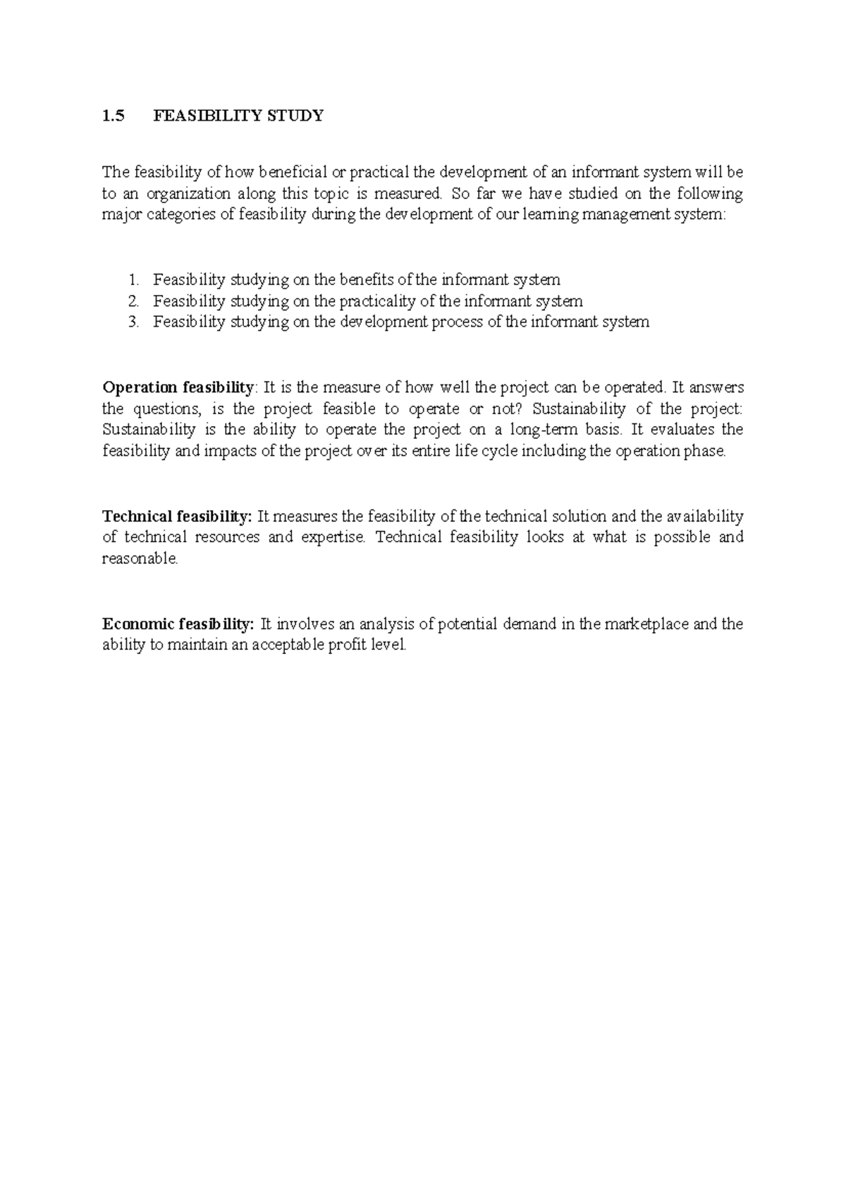 FEASIBILITY STUDY For New System - 1 FEASIBILITY STUDY The feasibility ...