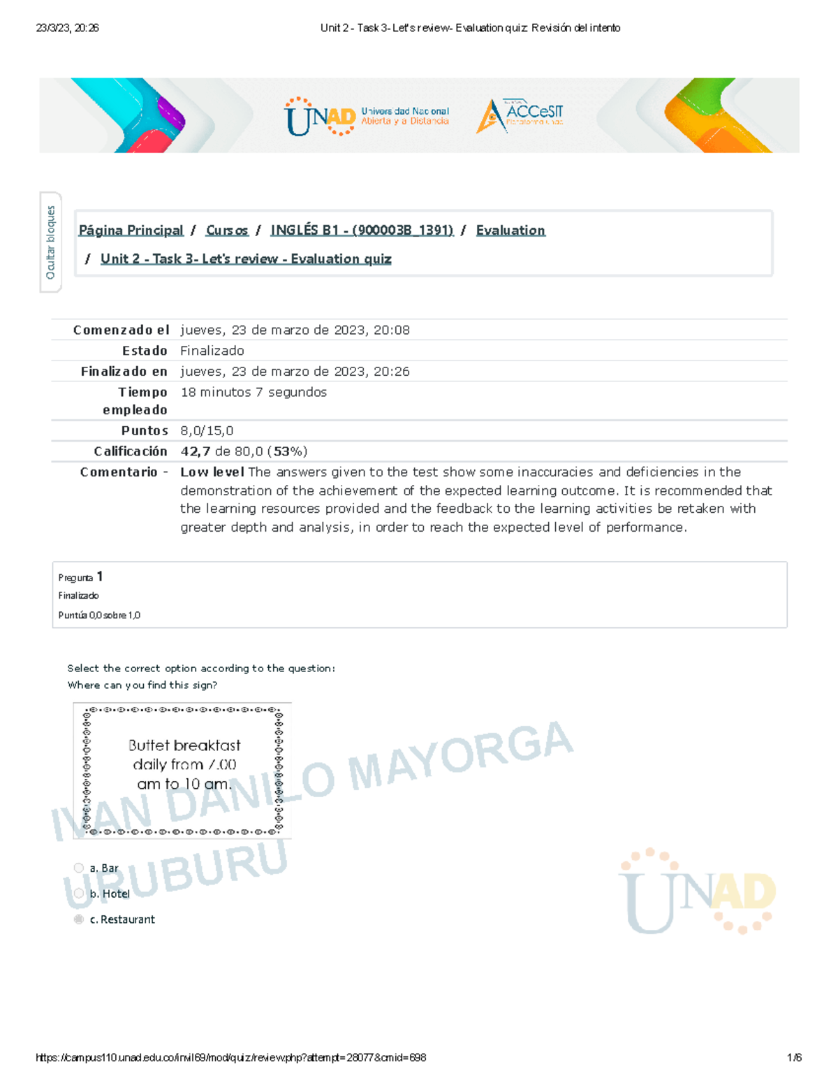 Unit 2 - Task 3- Let's review - Evaluation quiz Revisión del intento ... Unit 2 - Task 3- Let's review - Evaluation quiz Revisión del intento ...