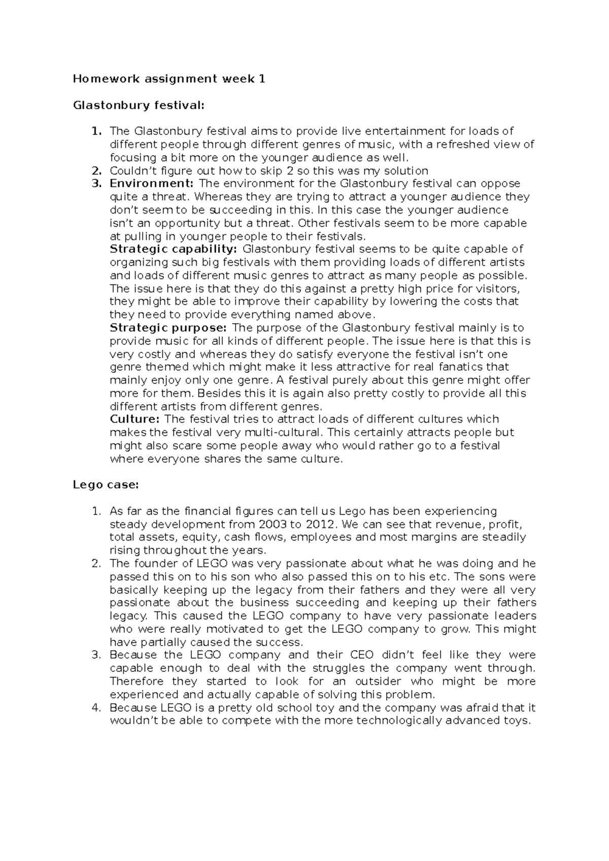 Homework assignment week 1 - Couldn’t figure out how to skip 2 so this ...