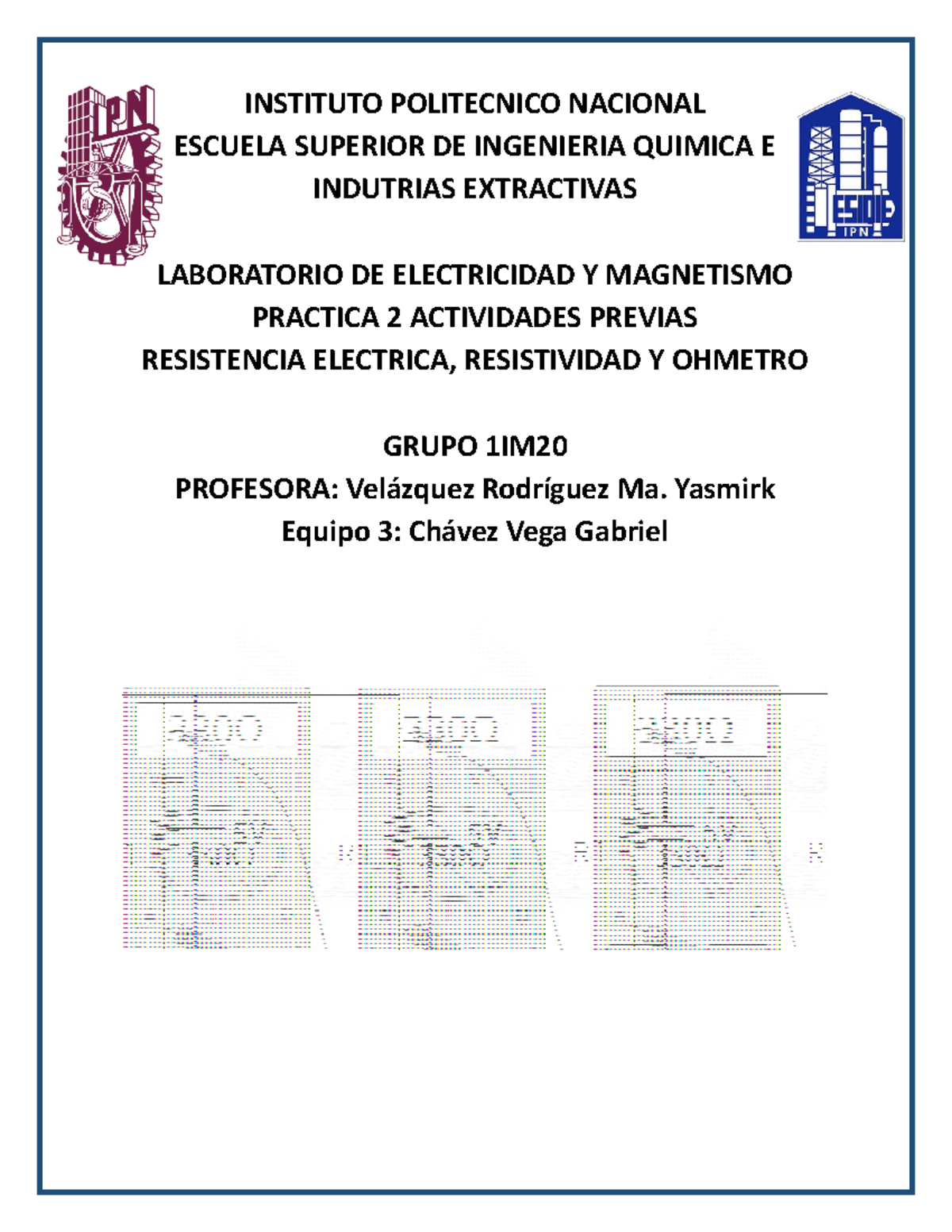 Practica 3 Electricidad Y Magnetismo - INSTITUTO POLITECNICO NACIONAL ESCUELA SUPERIOR DE ...