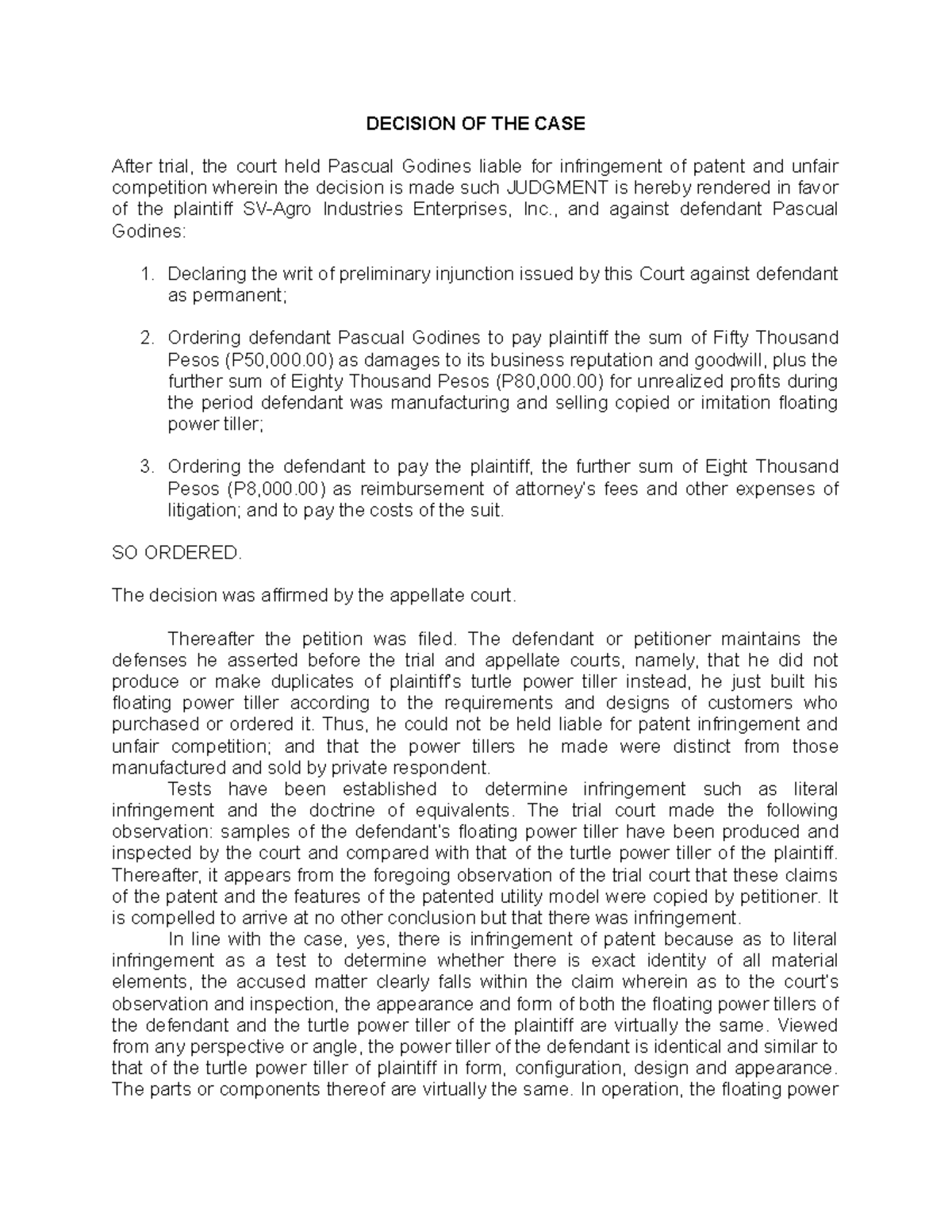 Decision OF THE CASE - DECISION OF THE CASE After trial, the court held ...