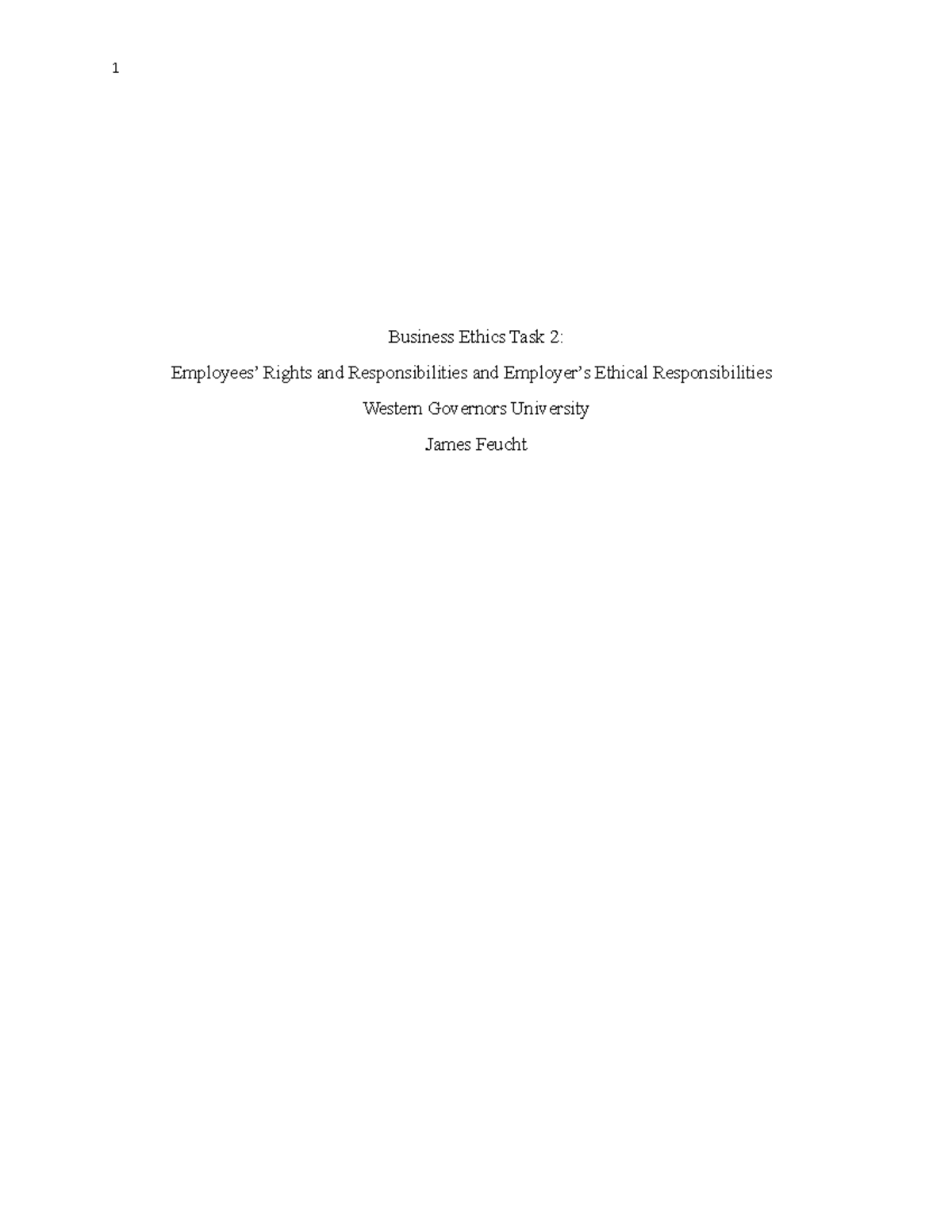 C717 Task 2 (revisions) - Business Ethics Task 2: Employees’ Rights and ...