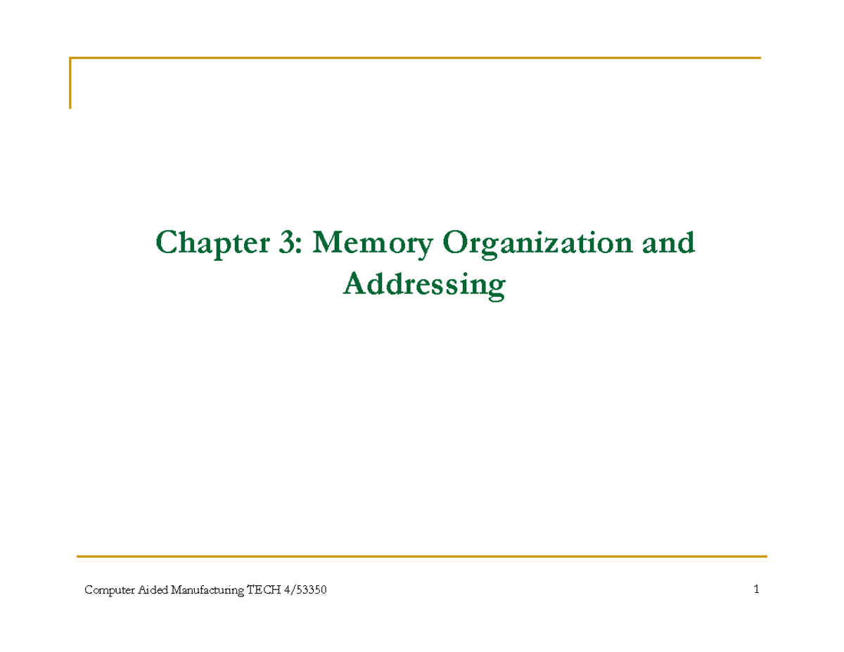 PLCChap 03 - Lecture notes Chapter 3 - Chapter 3: Memory Organization ...