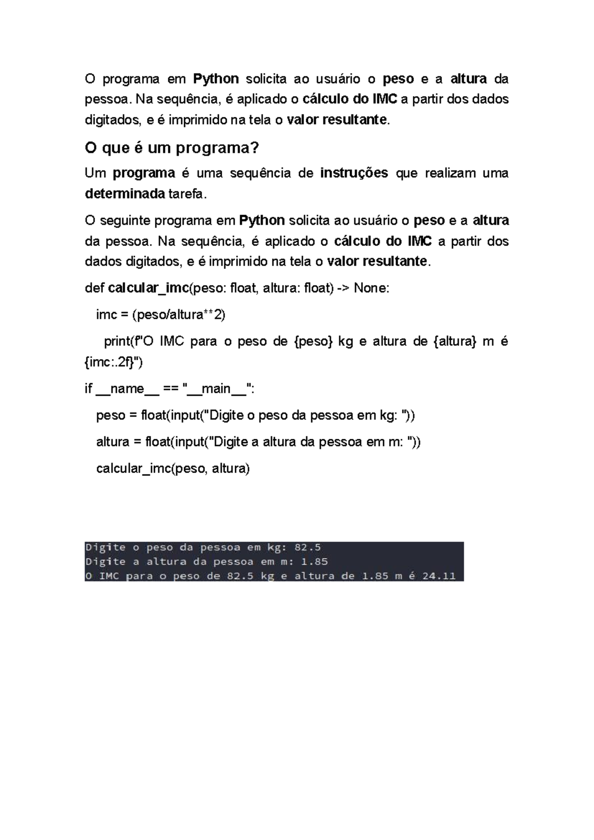 Relatório Linguagem de Programação - O programa em Python solicita ao ...