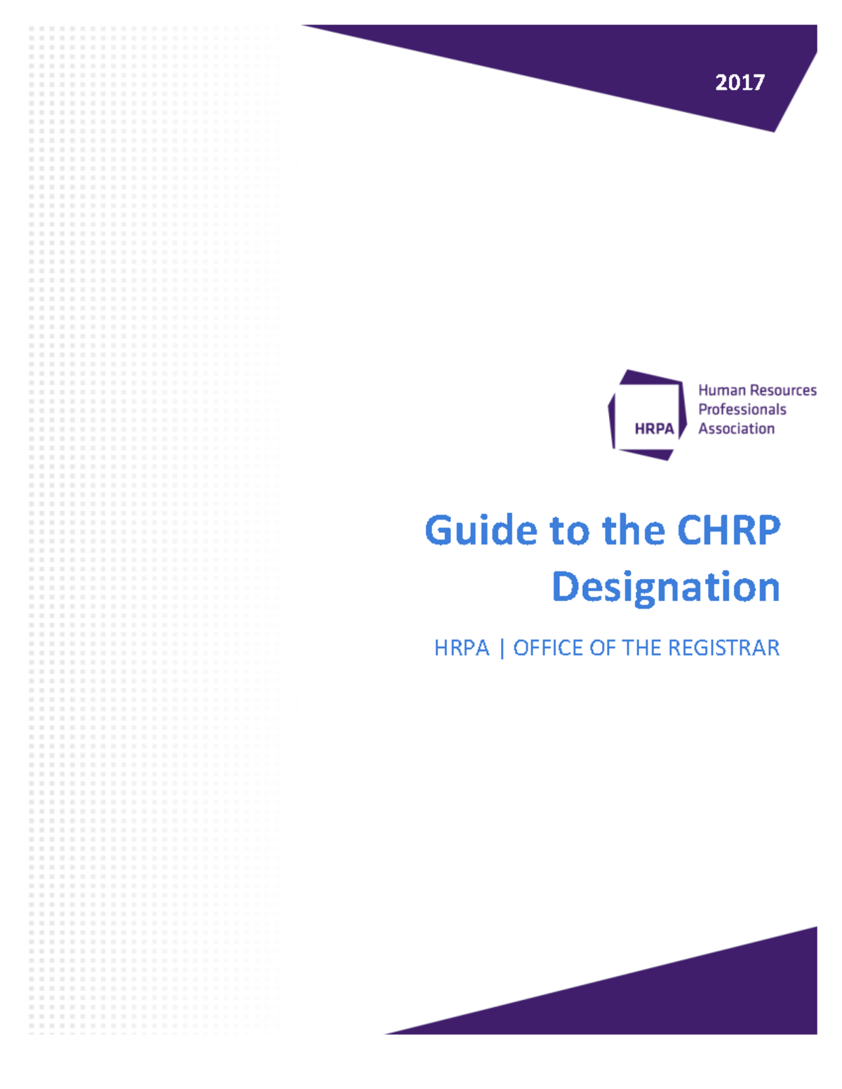 CHRP-Guide - 2017 Guide to the CHRP Designation HRPA OFFICE OF THE ...