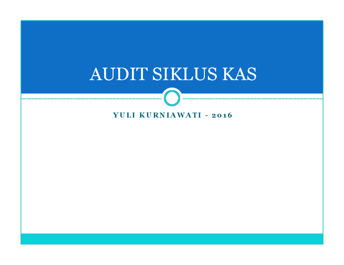 06 Chapter 6 Audit Siklus Kas - Audit siklus kas - Studocu