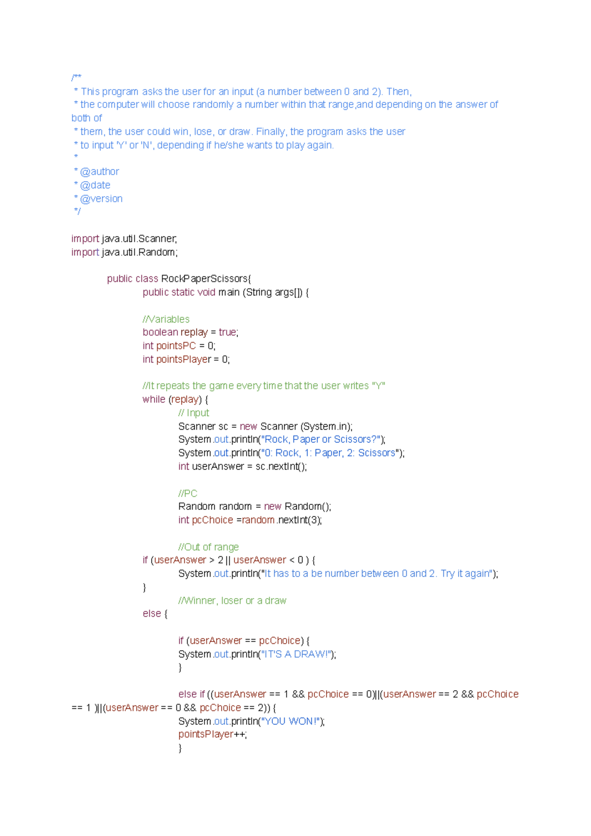 Rock Paper Scissors - Extra credit assignment - /** This program asks ...