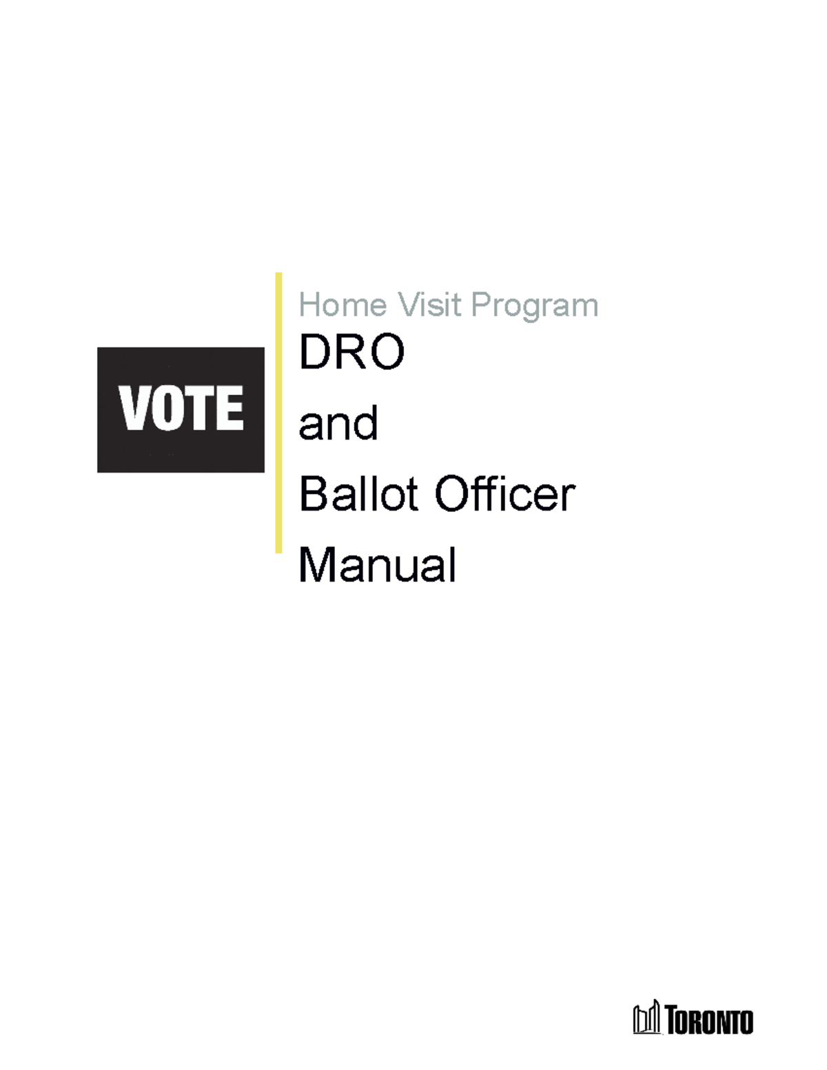 96b3 Home Visit Program DRO and Ballot Officer Manual - Home Visit ...