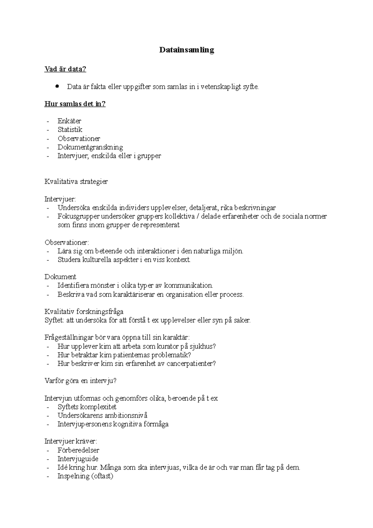 Datainsamling - Datainsamling Vad är data? Data är fakta eller uppgifter som samlas in i - Studocu