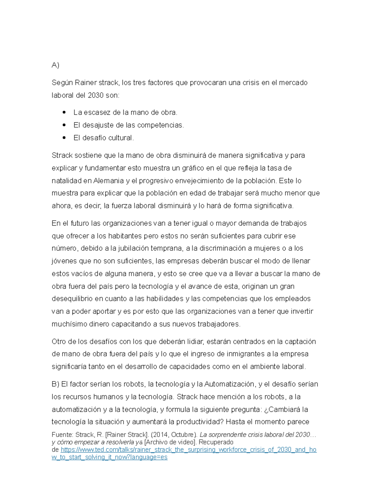 Desafios recursos humanos - A) Según Rainer strack, los tres factores ...